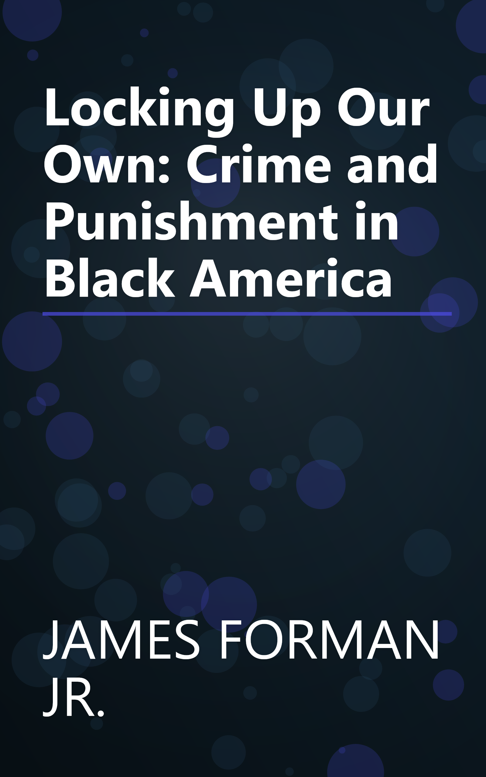 Locking Up Our Own: Crime and Punishment in Black America book cover