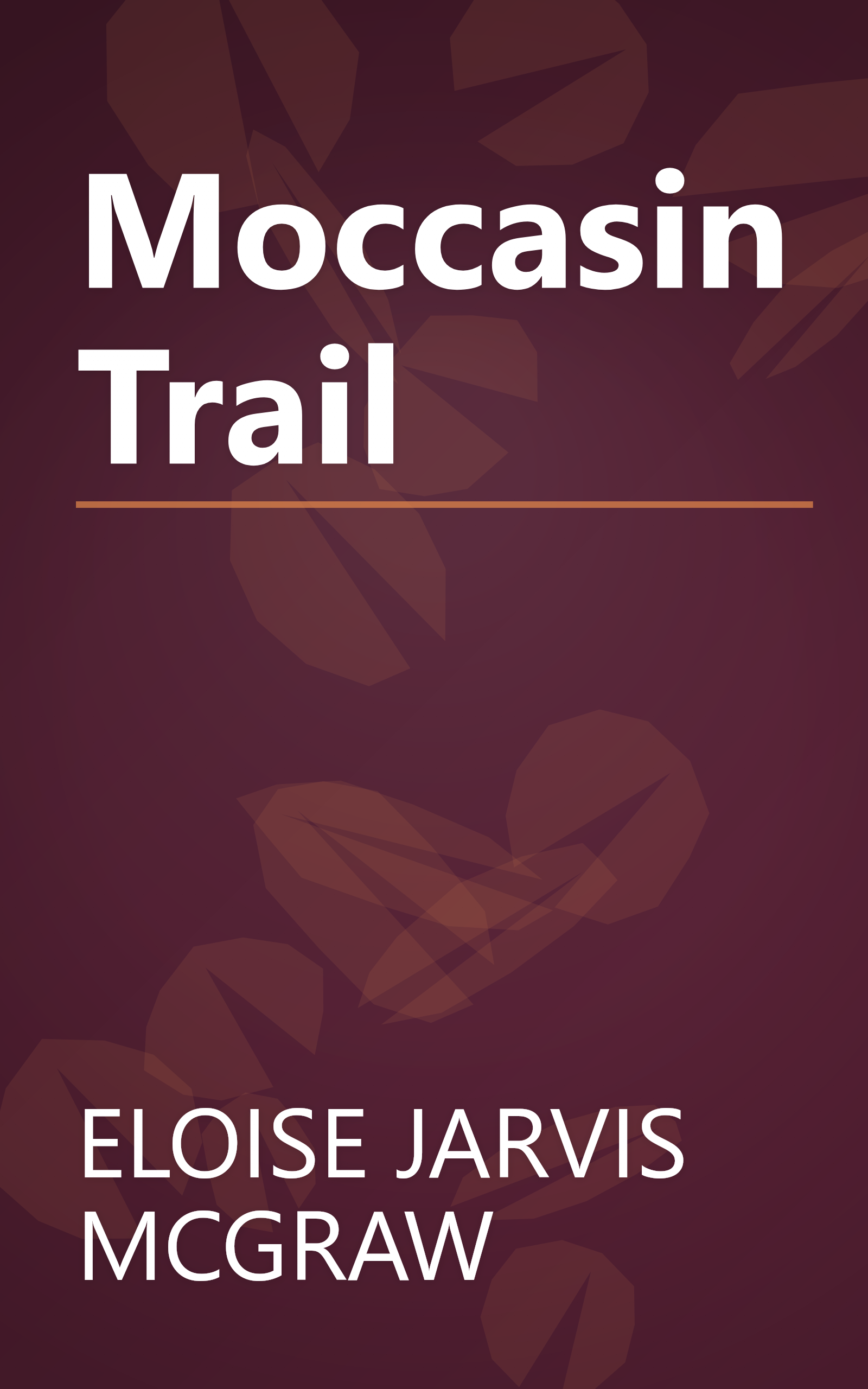 Moccasin Trail book cover