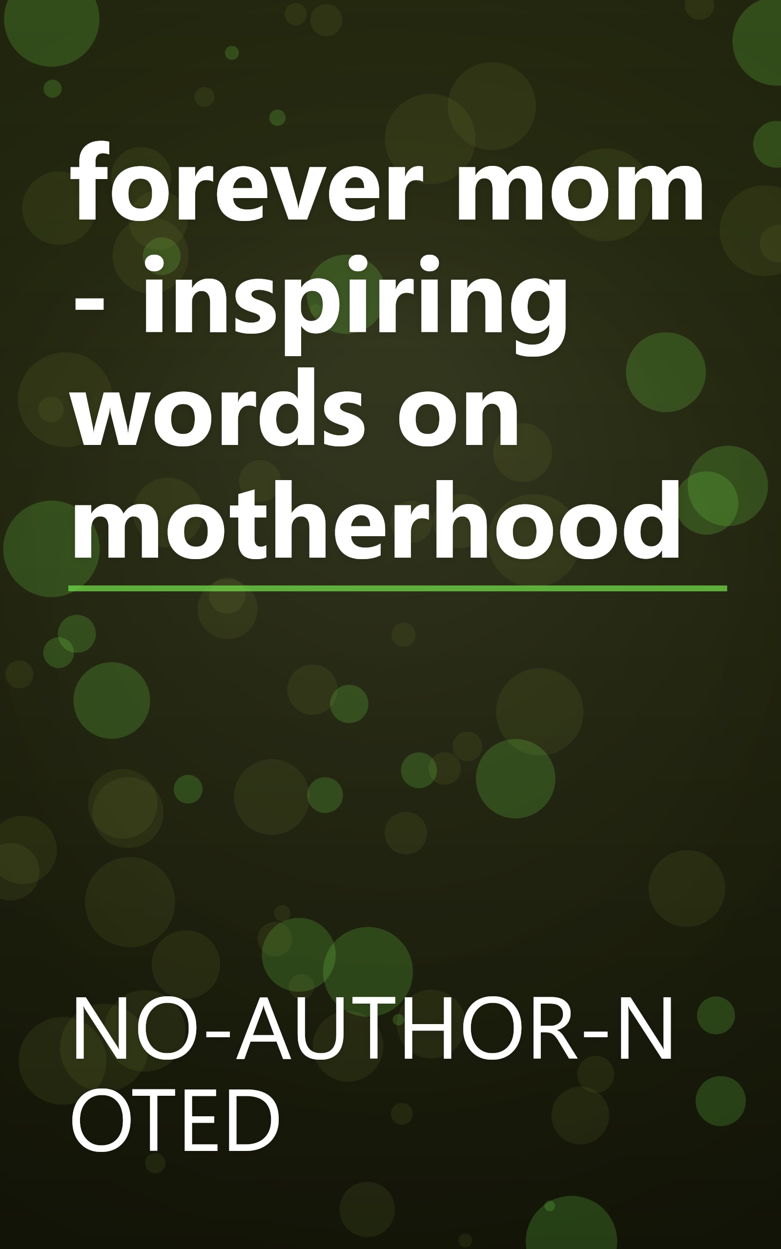 forever mom - inspiring words on motherhood book cover