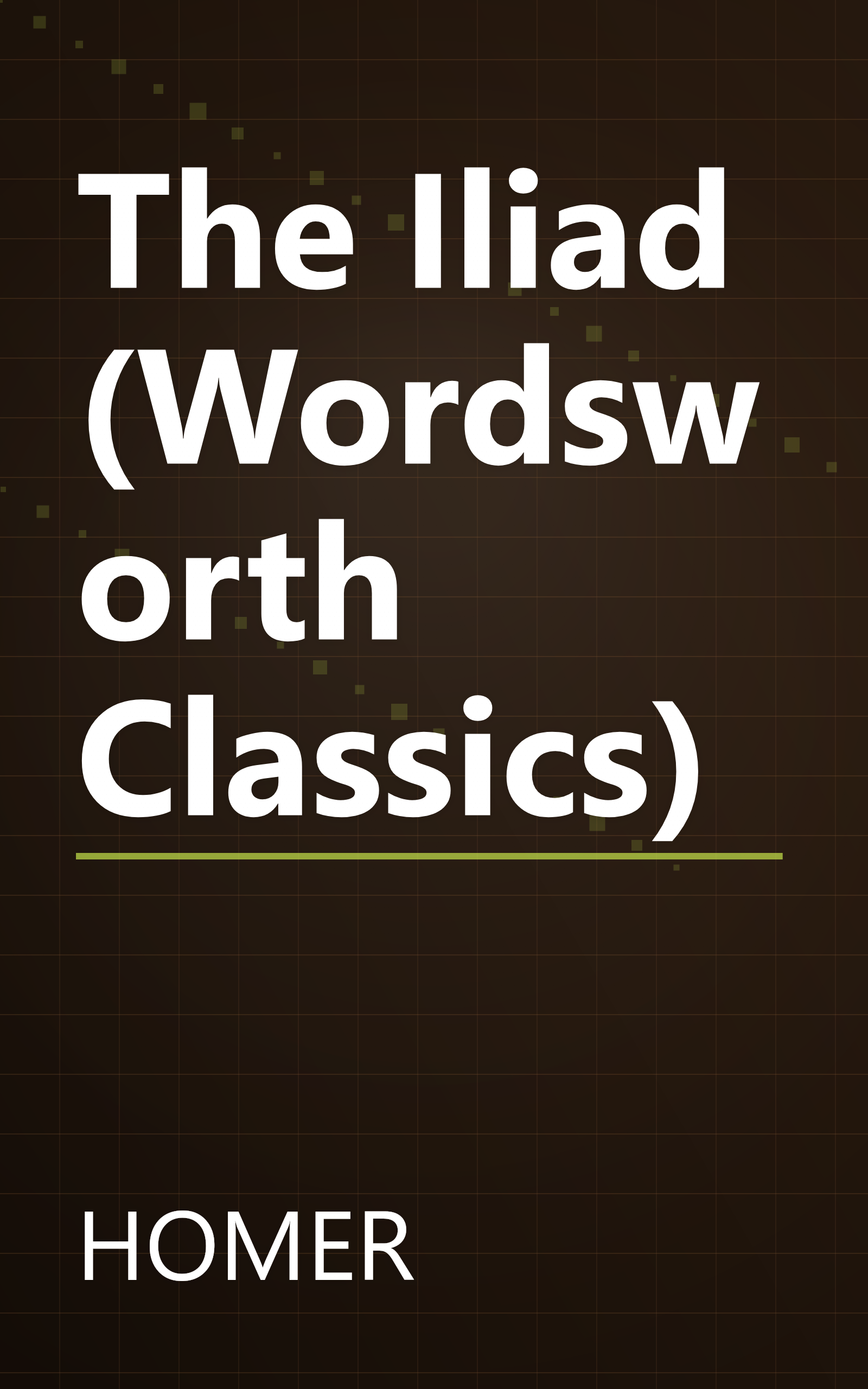 The Iliad (Wordsworth Classics) book cover