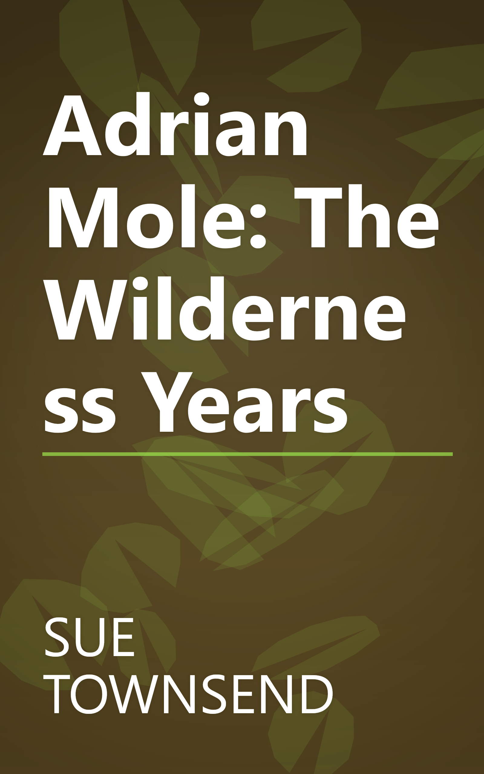 Adrian Mole: The Wilderness Years book cover