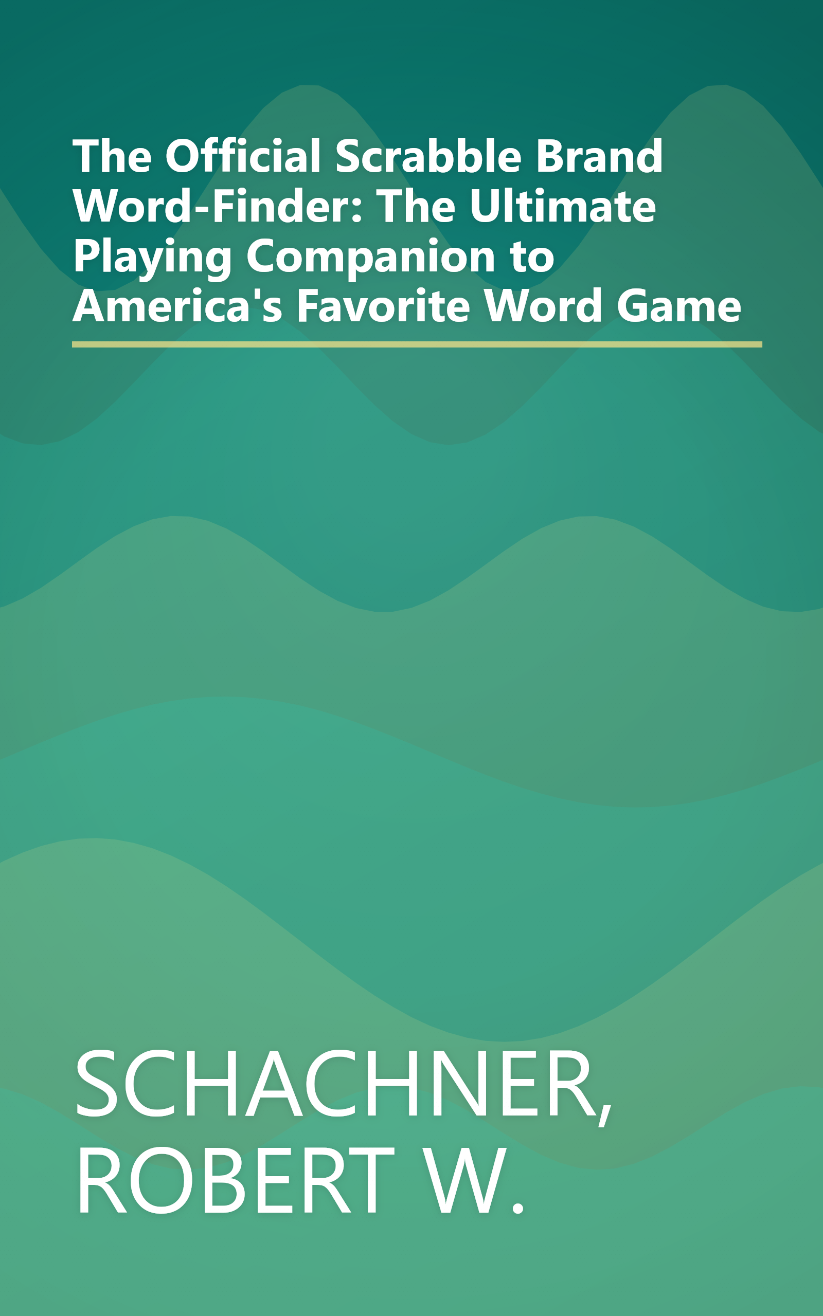 The Official Scrabble Brand Word-Finder: The Ultimate Playing Companion to America's Favorite Word Game book cover