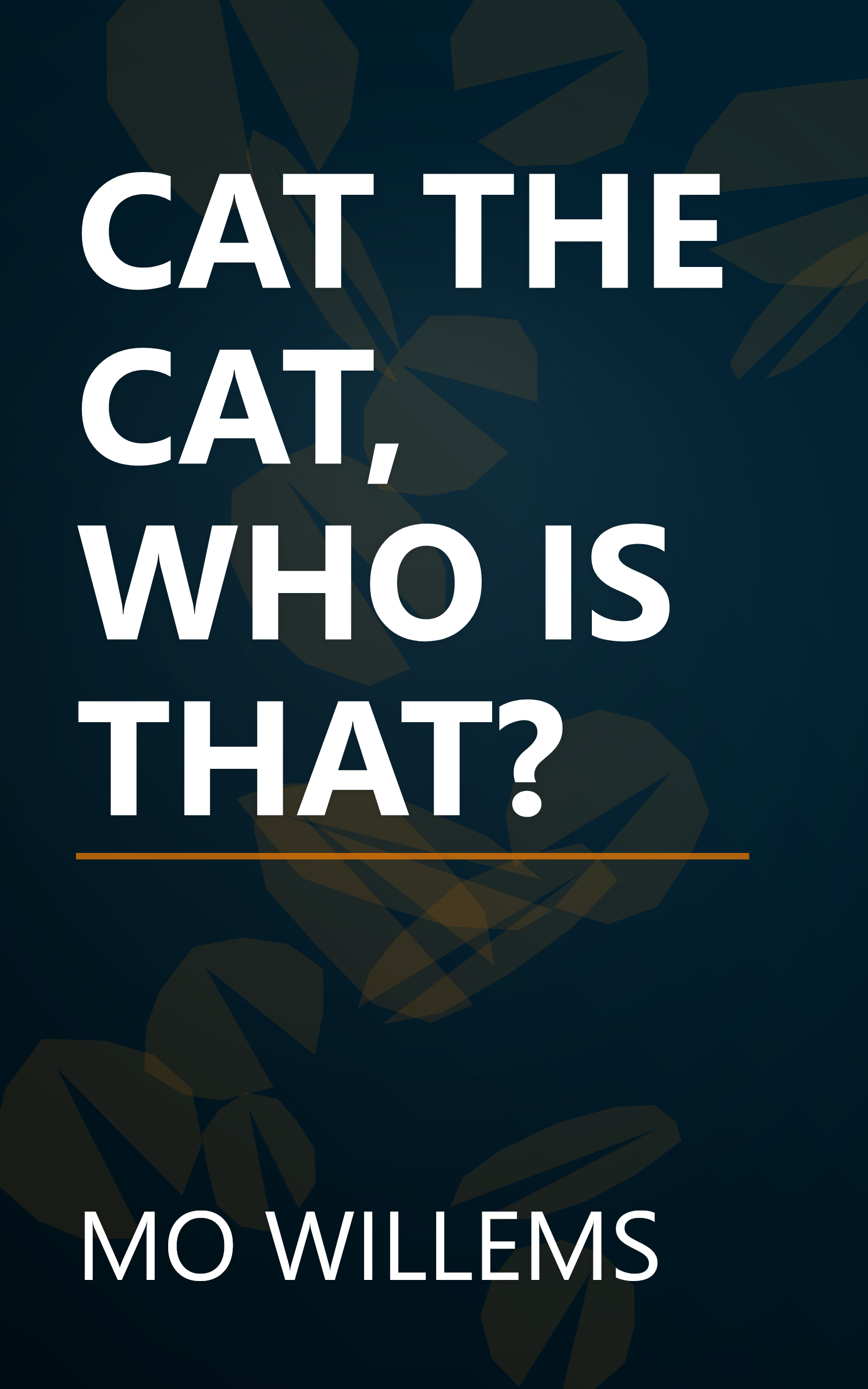CAT THE CAT, WHO IS THAT? book cover