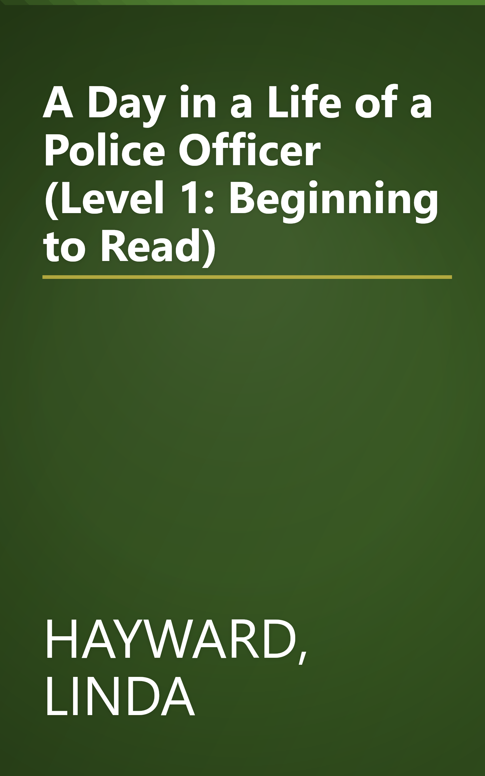 A Day in a Life of a Police Officer (Level 1: Beginning to Read) book cover