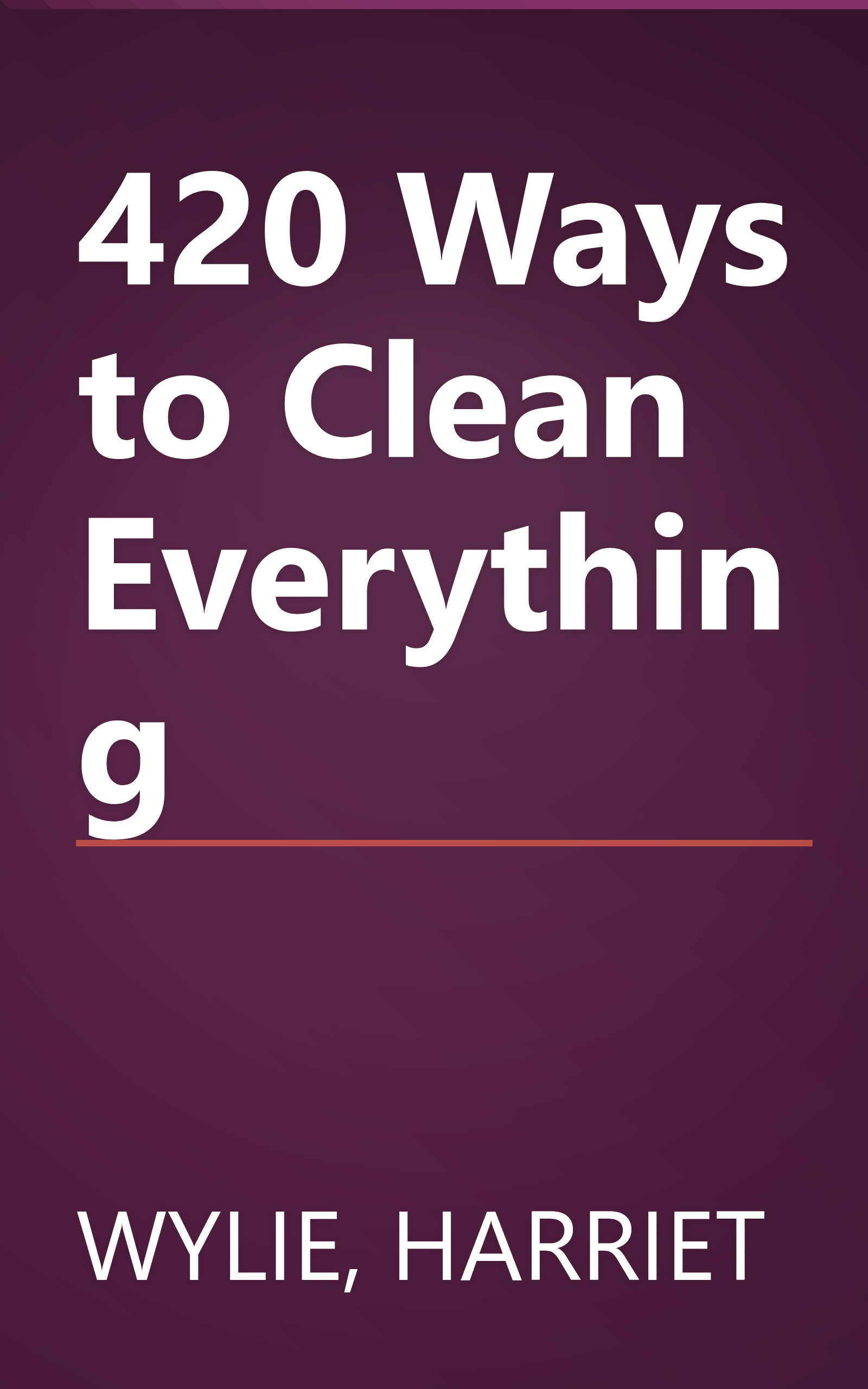 420 Ways to Clean Everything book cover