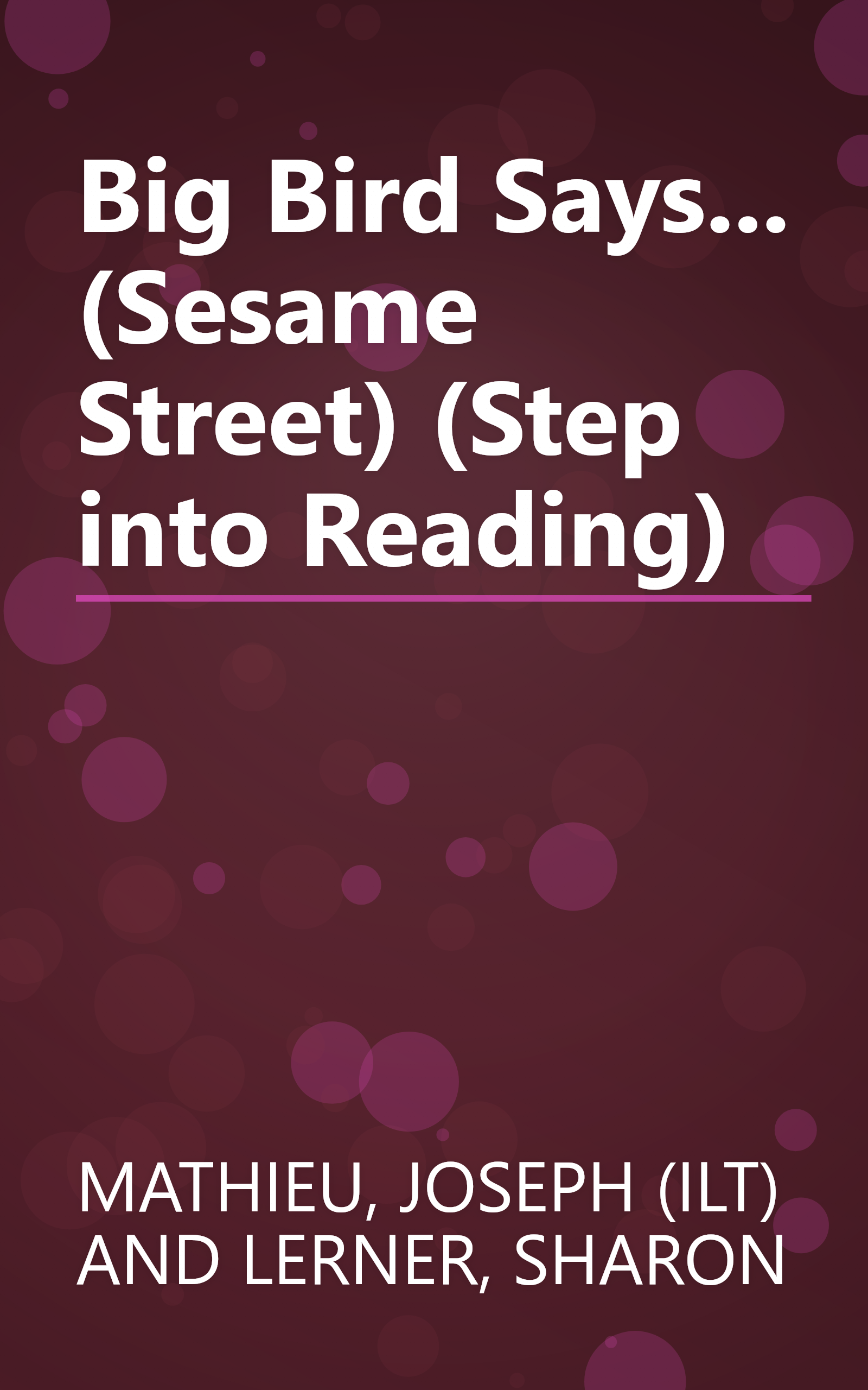 Big Bird Says... (Sesame Street) (Step into Reading) book cover