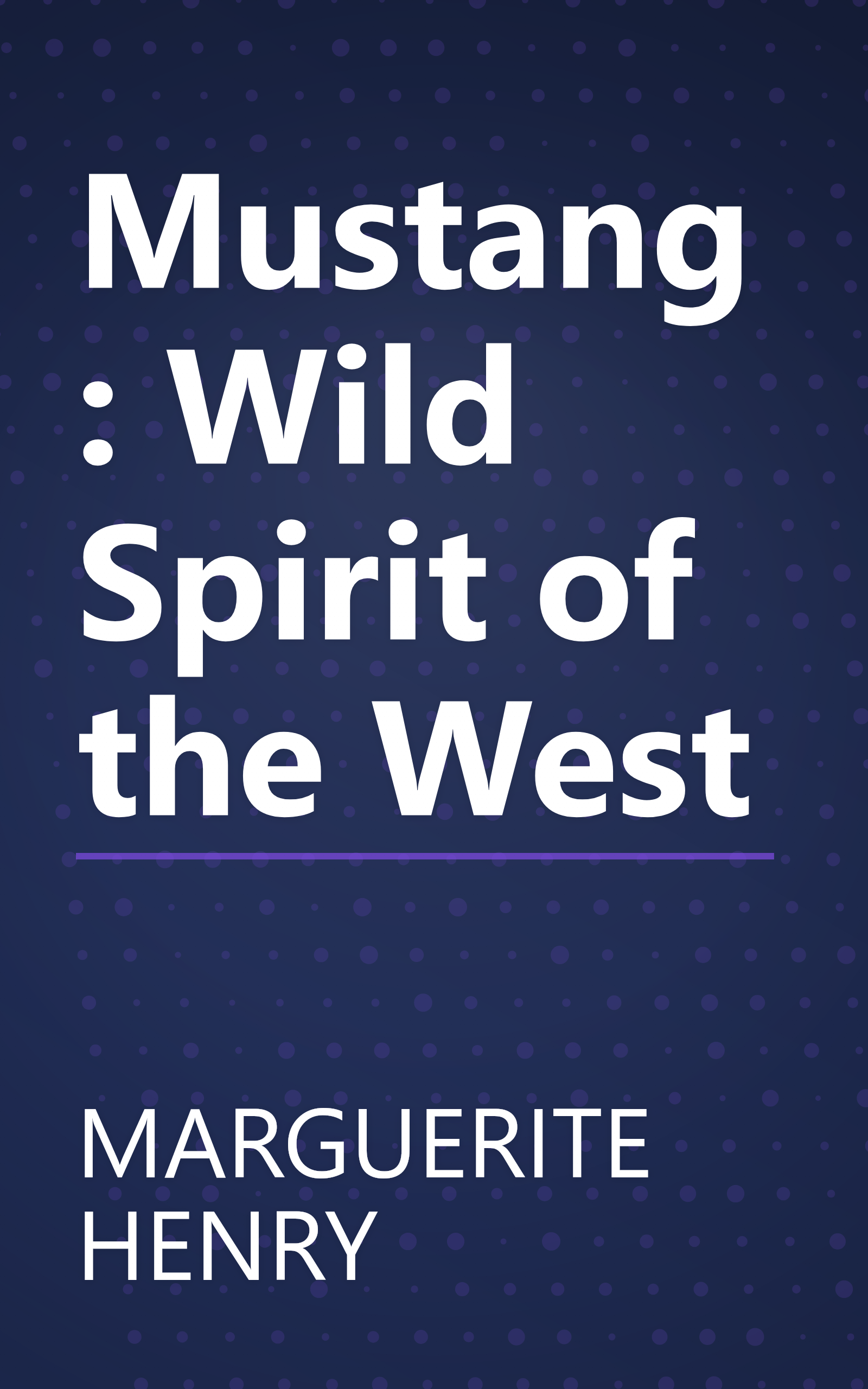 Mustang: Wild Spirit of the West book cover
