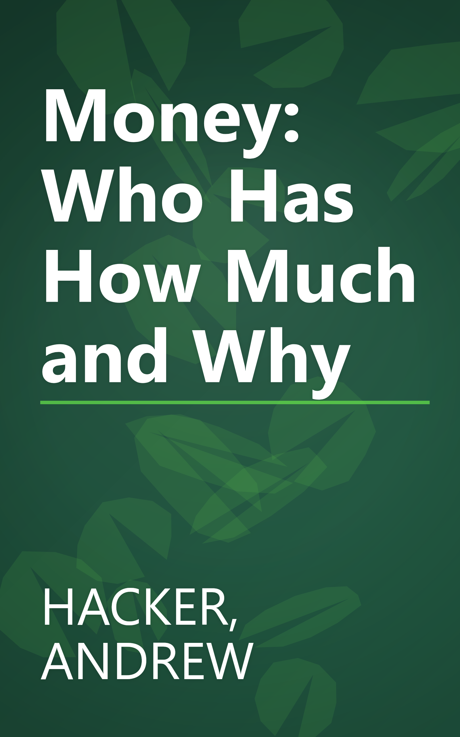 Money: Who Has How Much and Why book cover