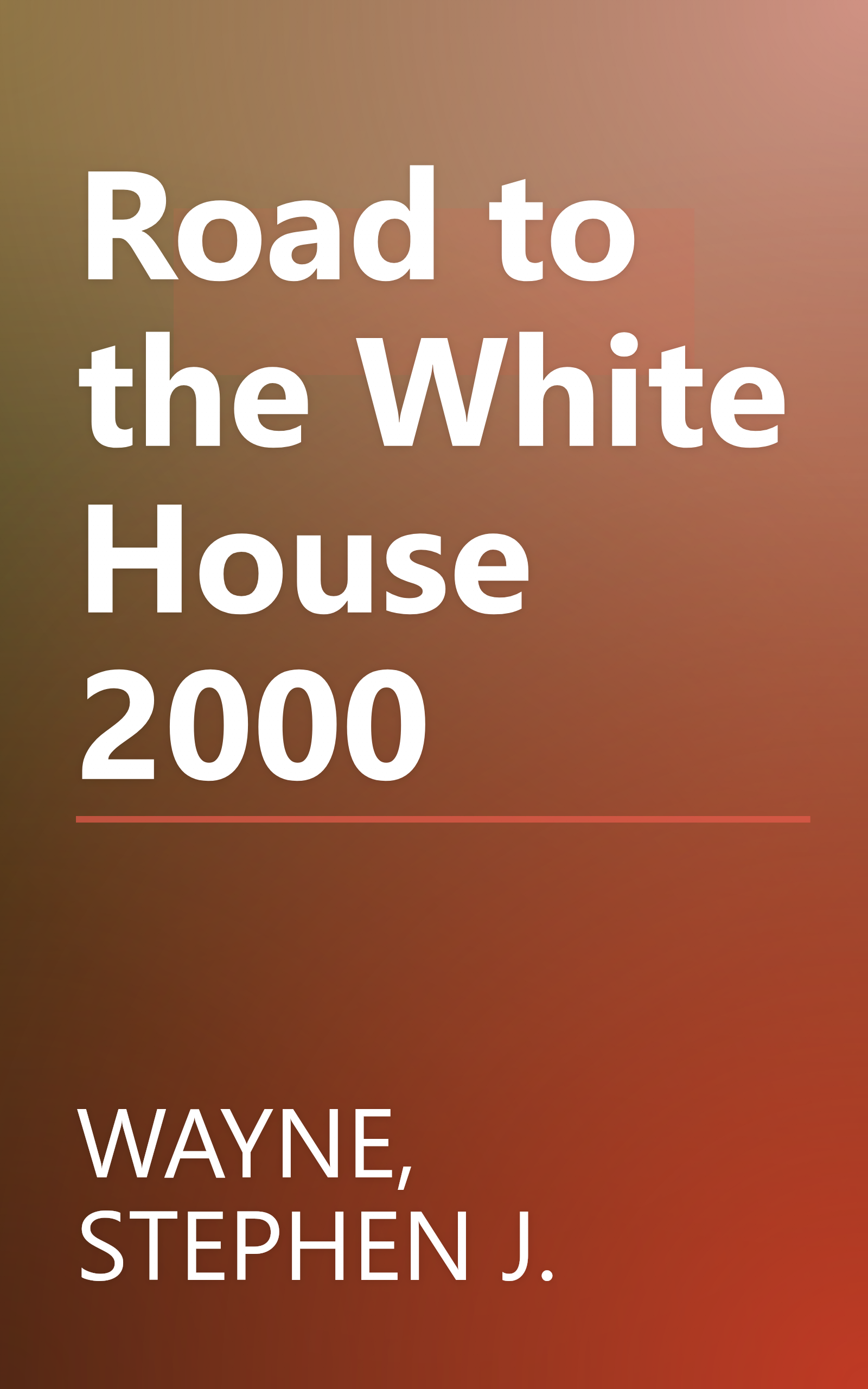 Road to the White House 2000 book cover
