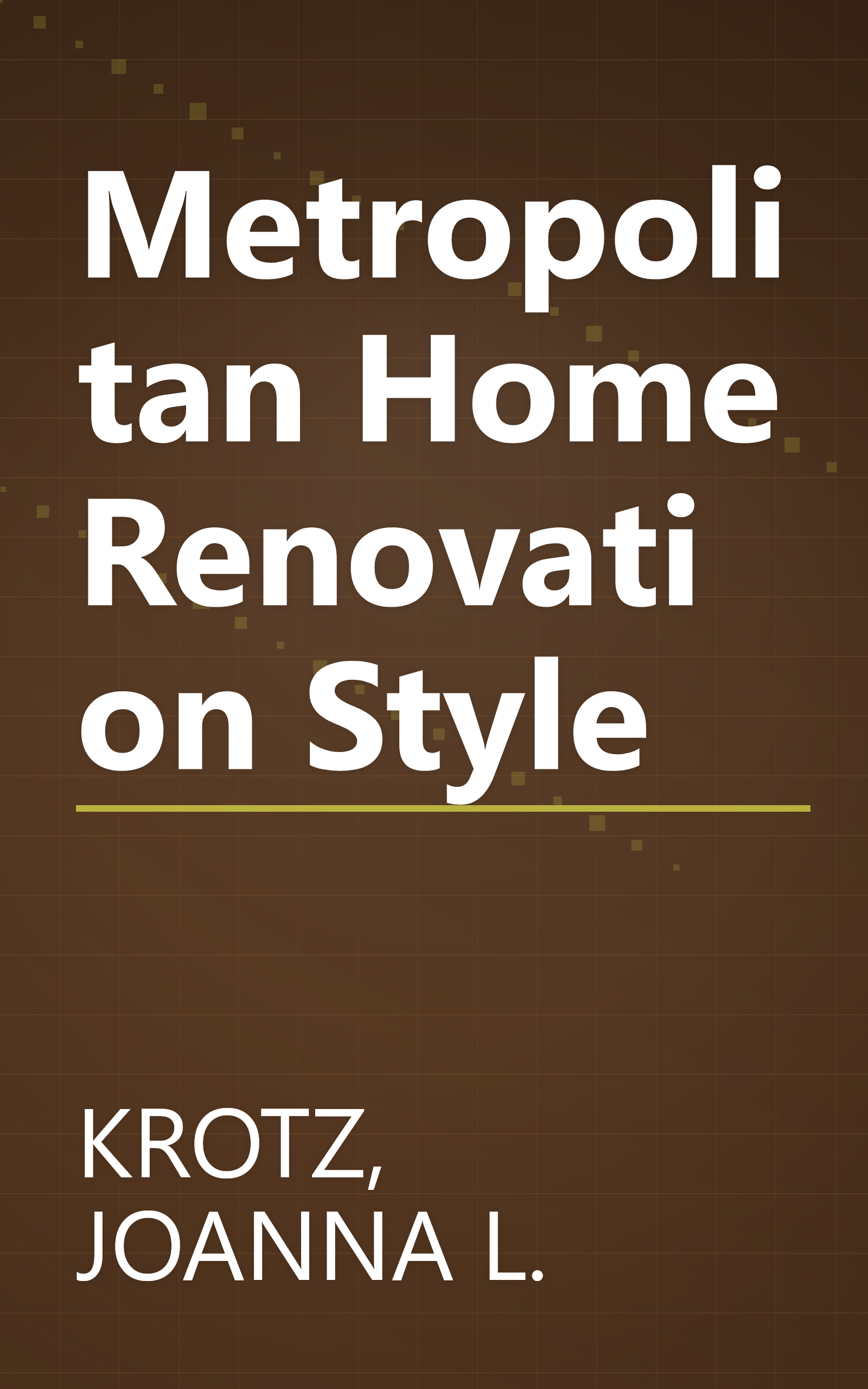 Metropolitan Home Renovation Style book cover