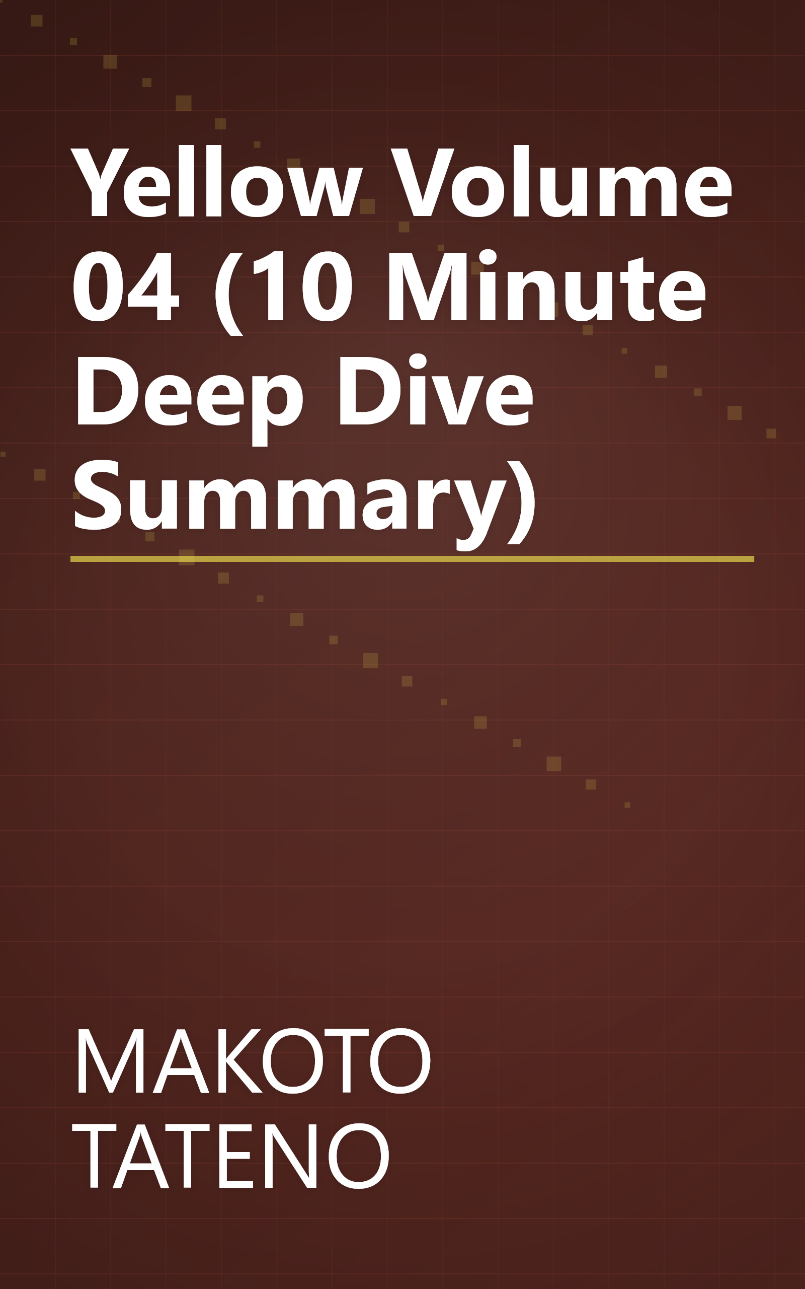Yellow  Volume 04 (10 Minute   Deep Dive Summary) book cover