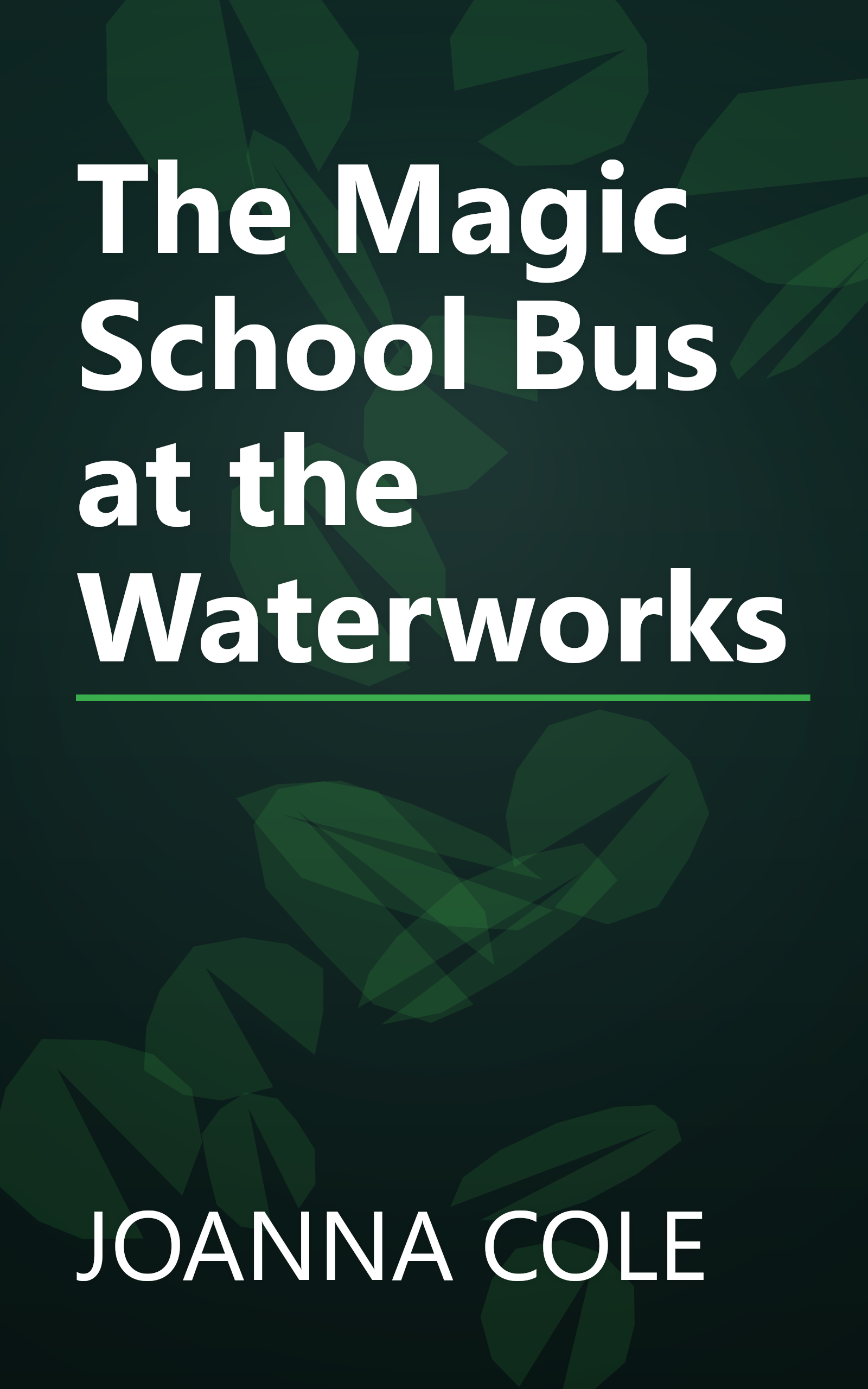 The Magic School Bus at the Waterworks book cover
