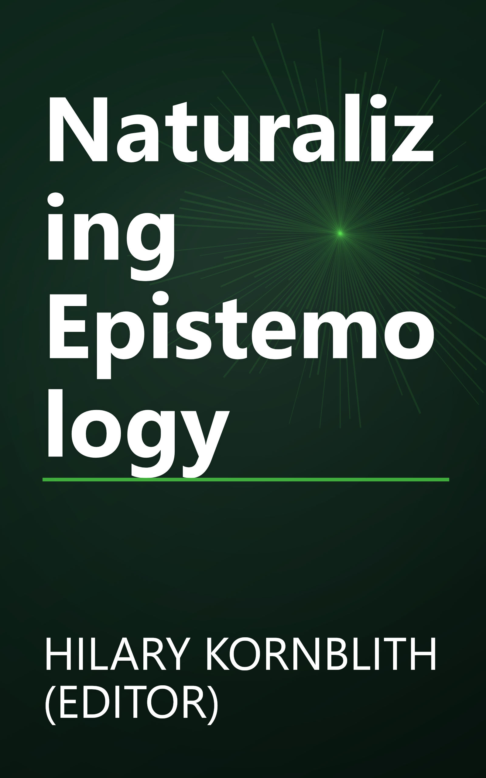 Naturalizing Epistemology book cover