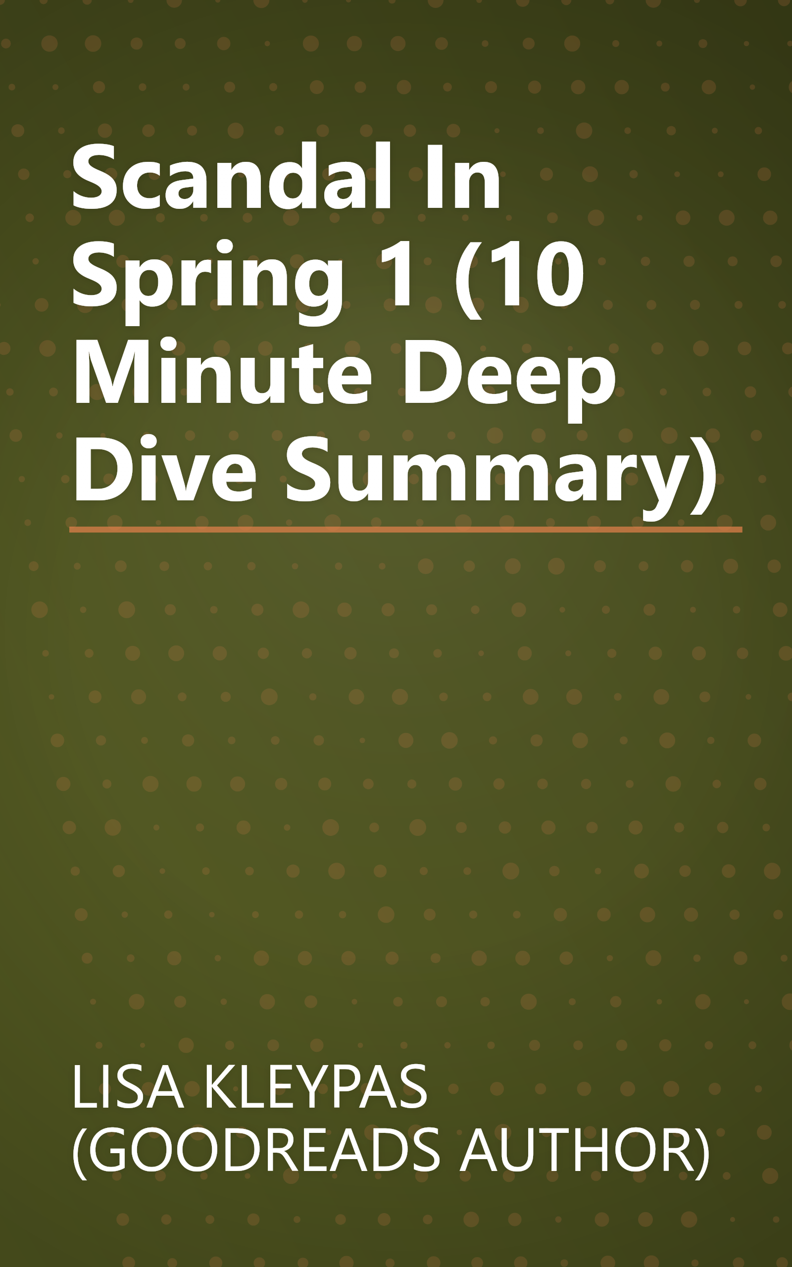 Scandal In Spring 1 (10 Minute   Deep Dive Summary) book cover