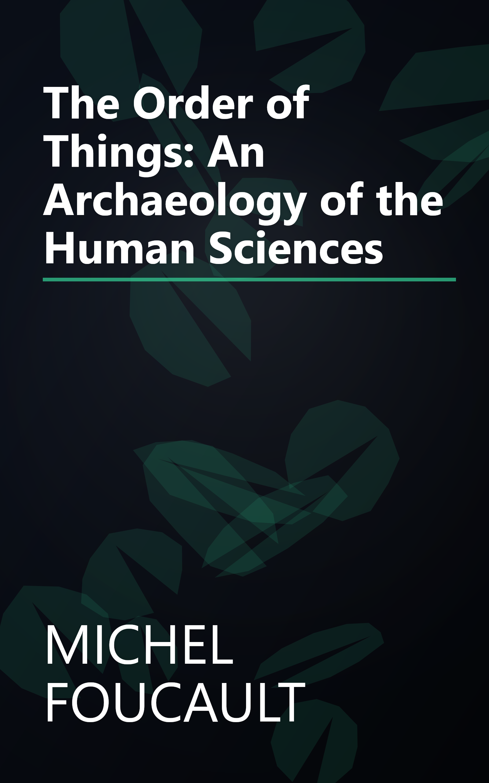 The Order of Things: An Archaeology of the Human Sciences book cover