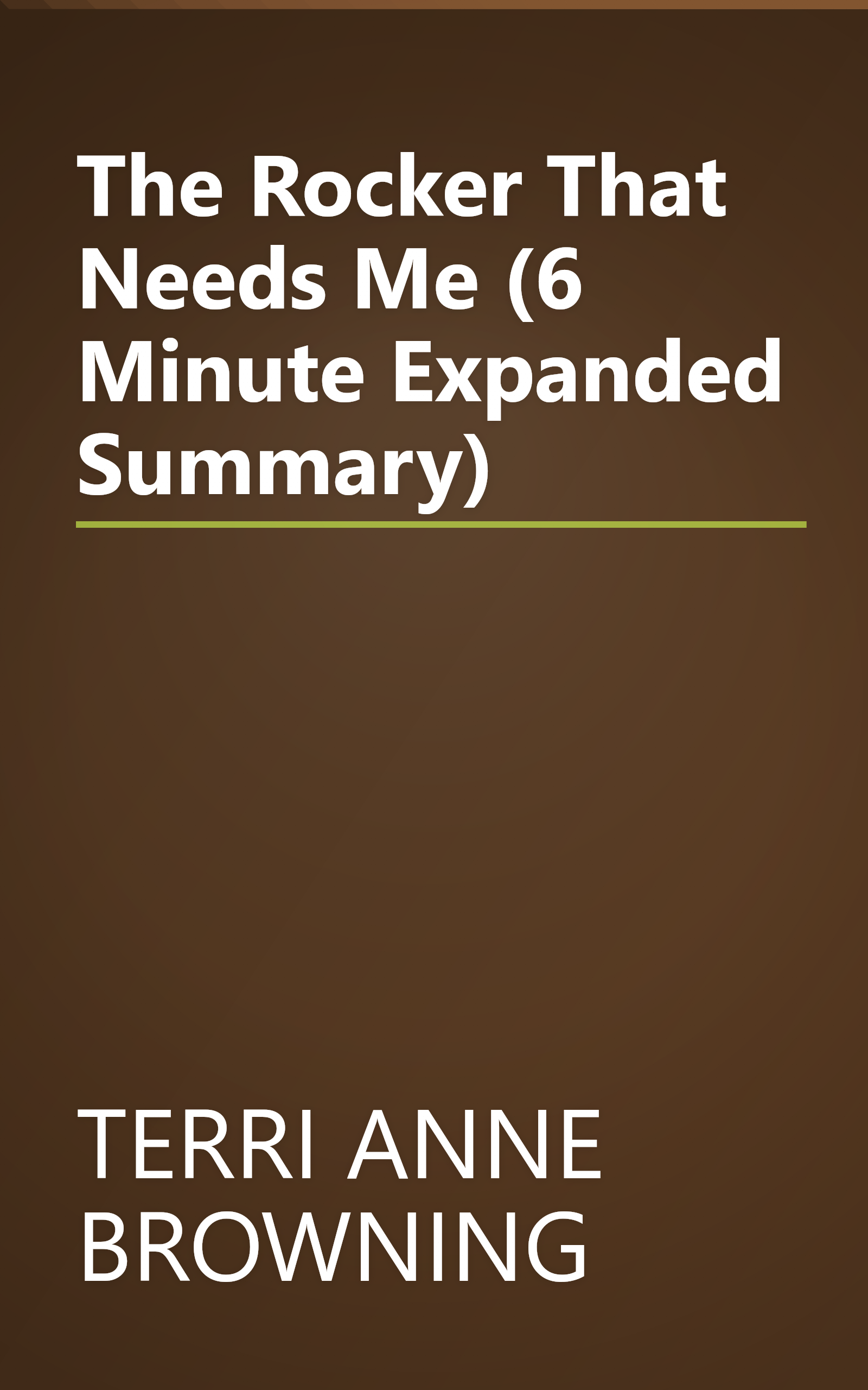 The Rocker That Needs Me (6 Minute   Expanded Summary) book cover