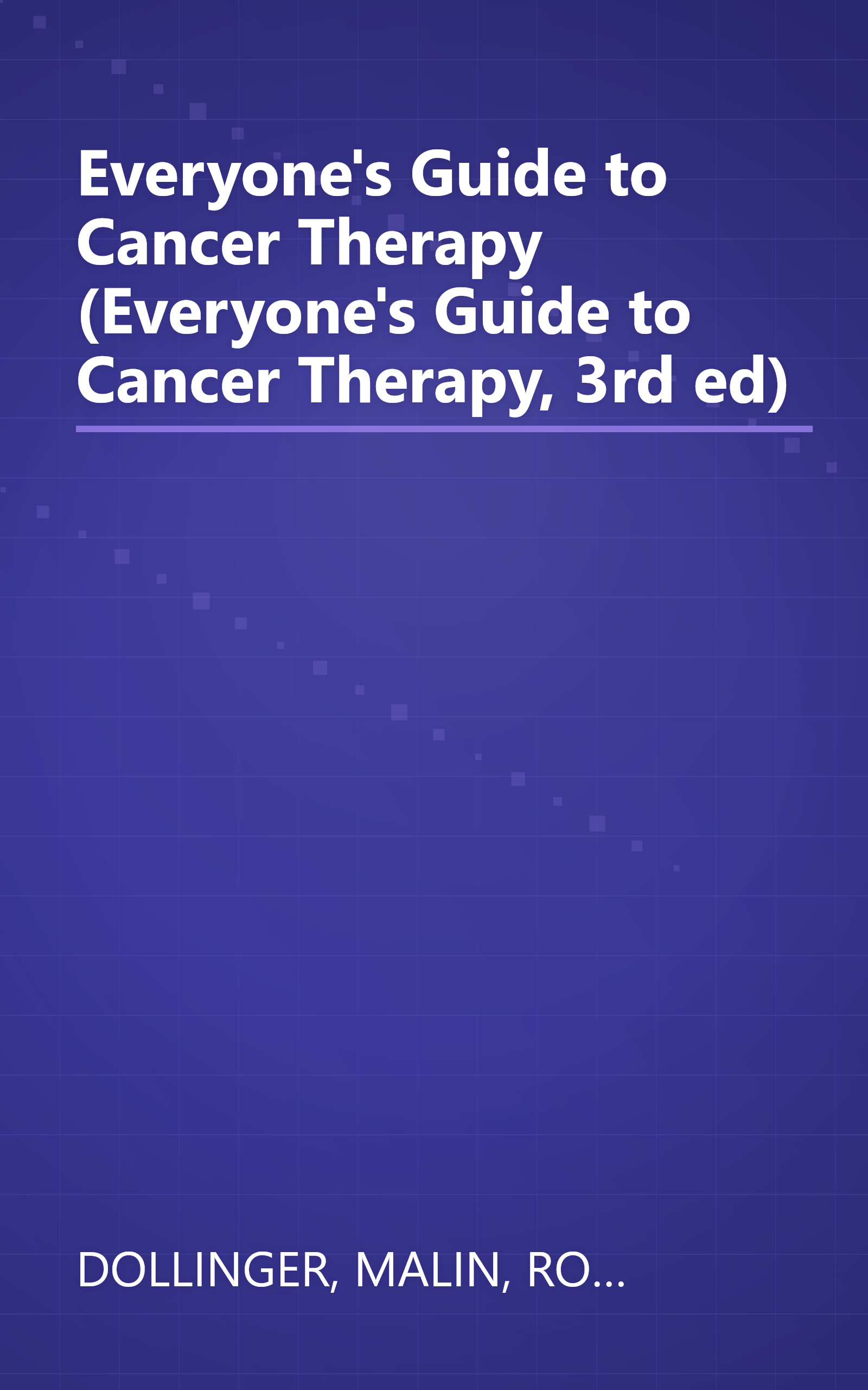 Everyone's Guide to Cancer Therapy (Everyone's Guide to Cancer Therapy, 3rd ed) book cover