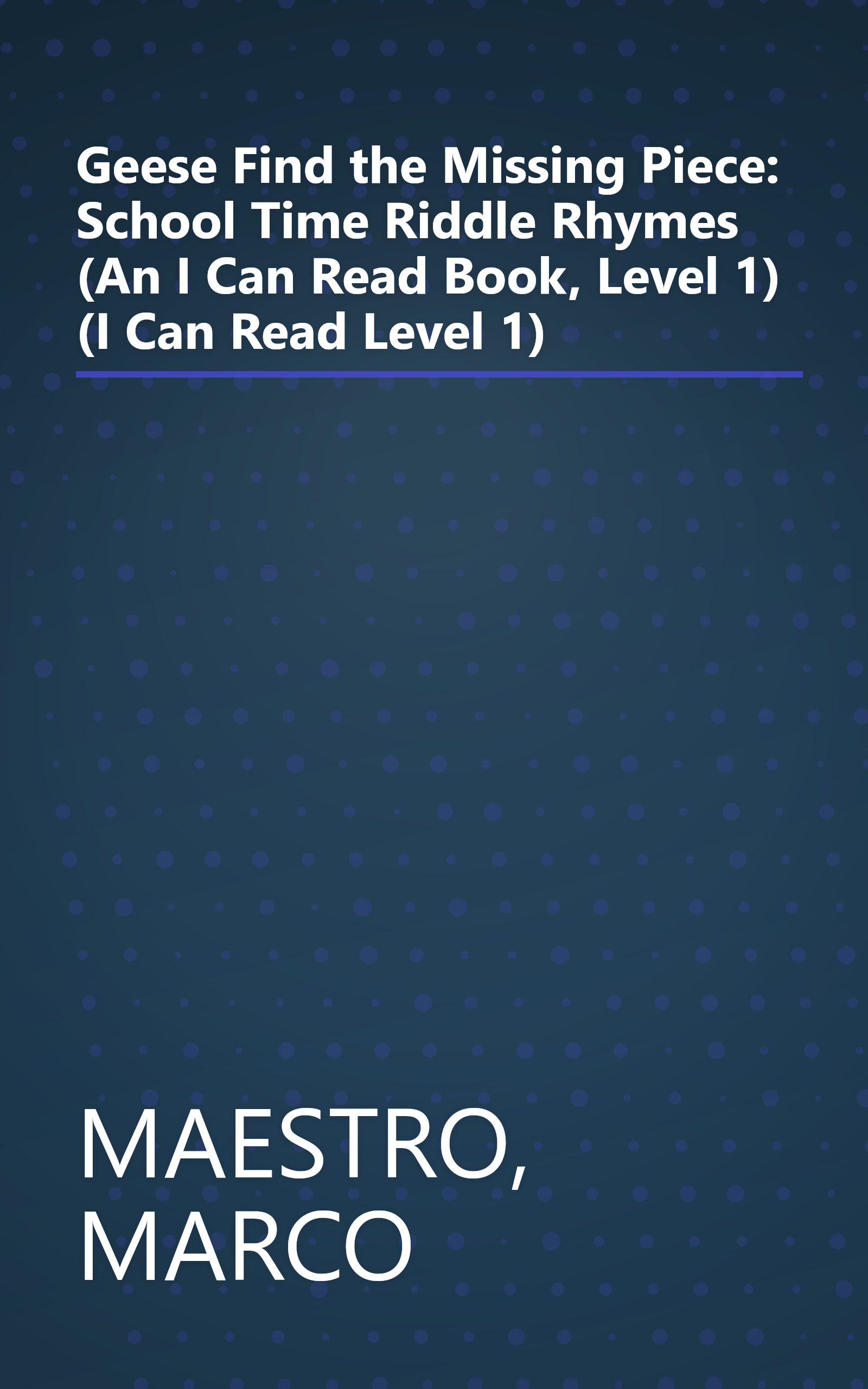 Geese Find the Missing Piece: School Time Riddle Rhymes (An I Can Read Book, Level 1) (I Can Read Level 1) book cover