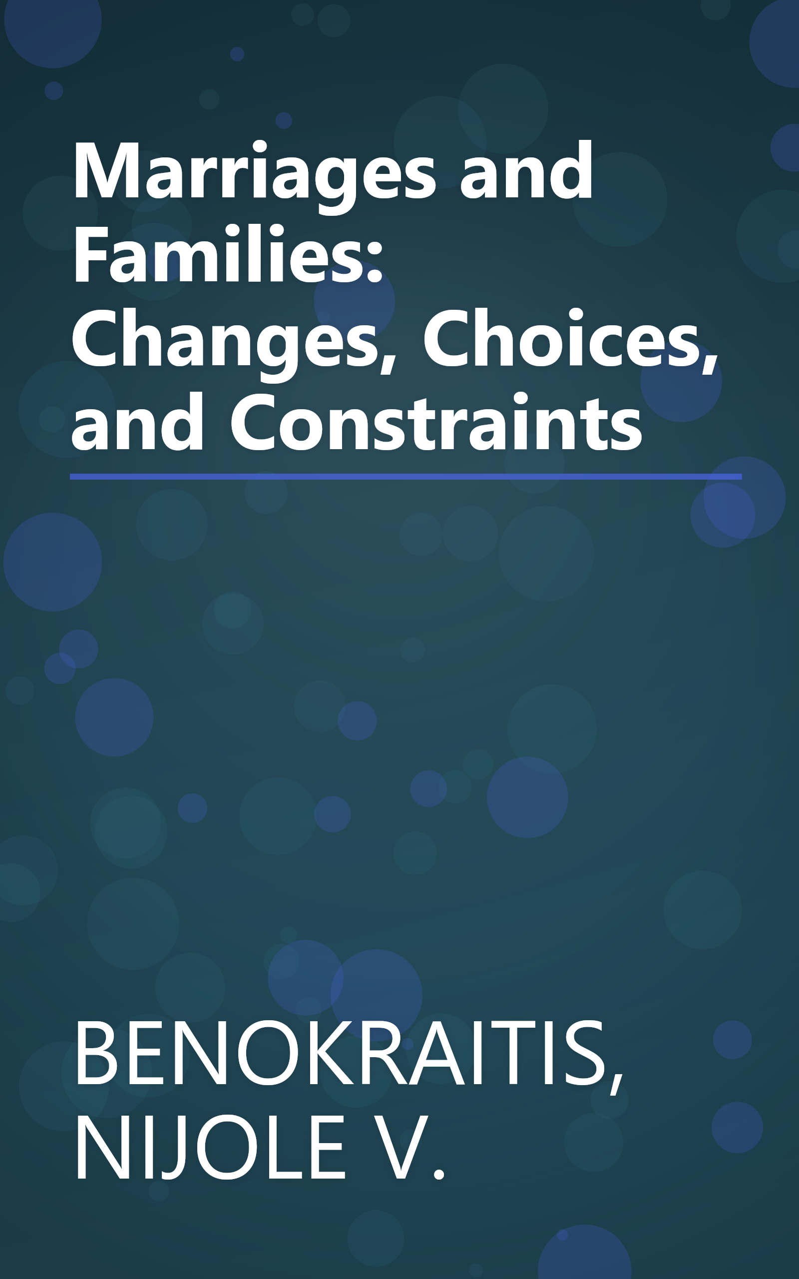 Marriages and Families: Changes, Choices, and Constraints book cover