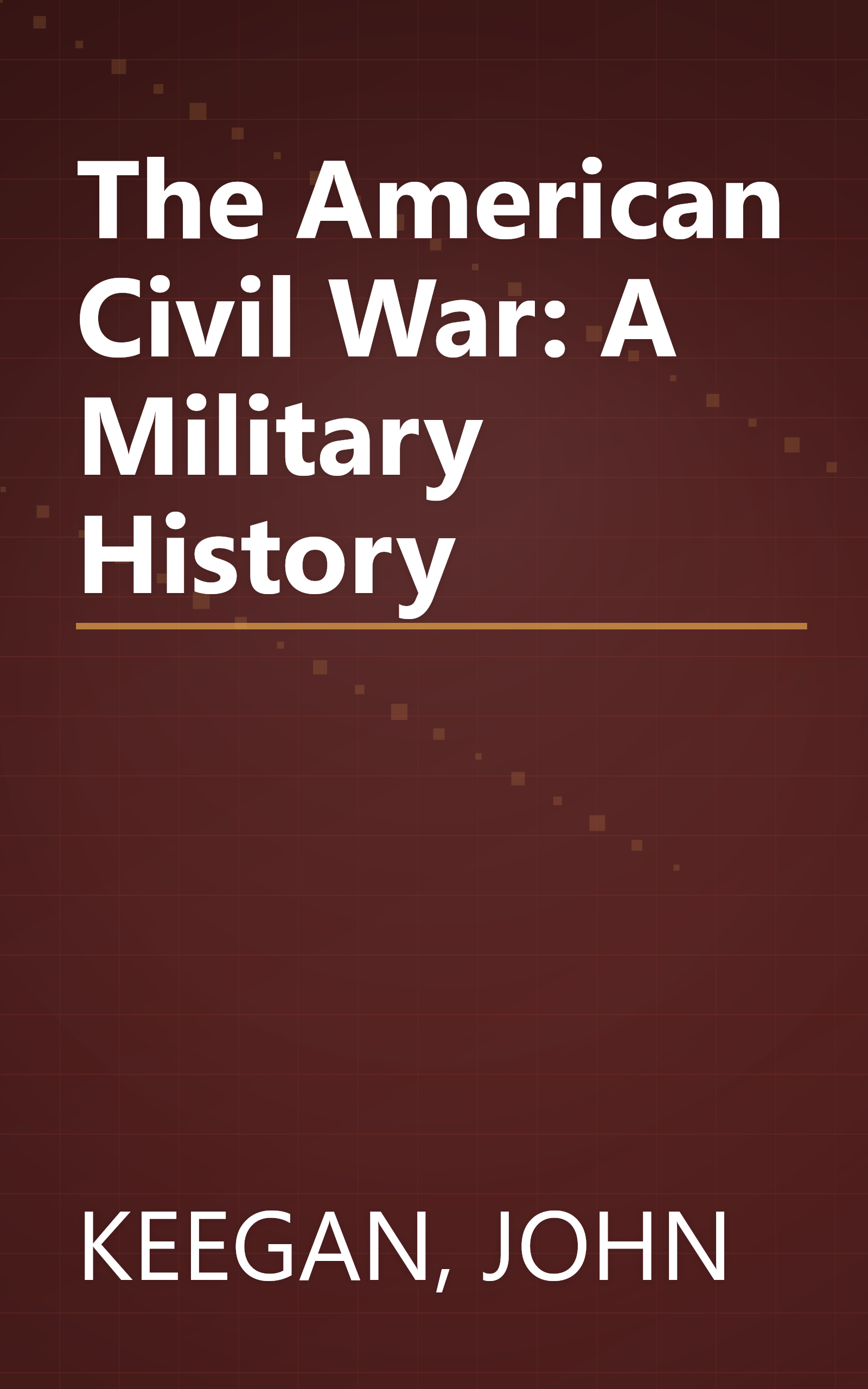The American Civil War: A Military History book cover