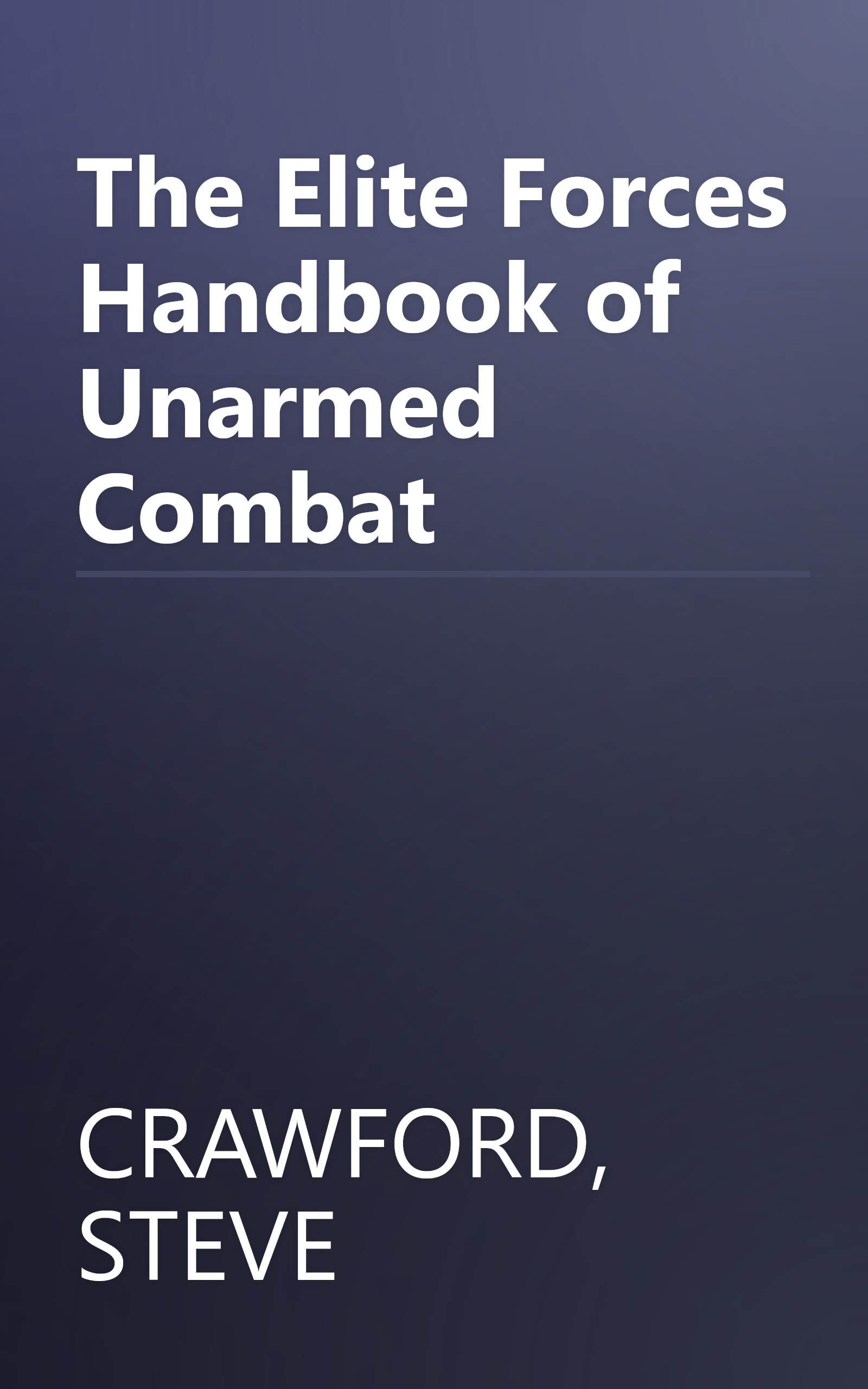The Elite Forces Handbook of Unarmed Combat book cover