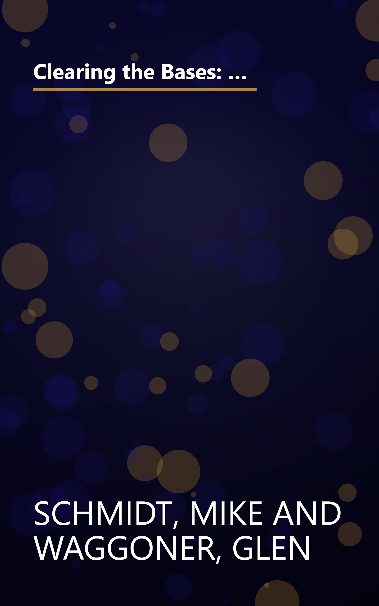 Clearing the Bases: Juiced Players, Monster Salaries, Sham Records, and a Hall of Famer's Search for the Soul of Baseball book cover