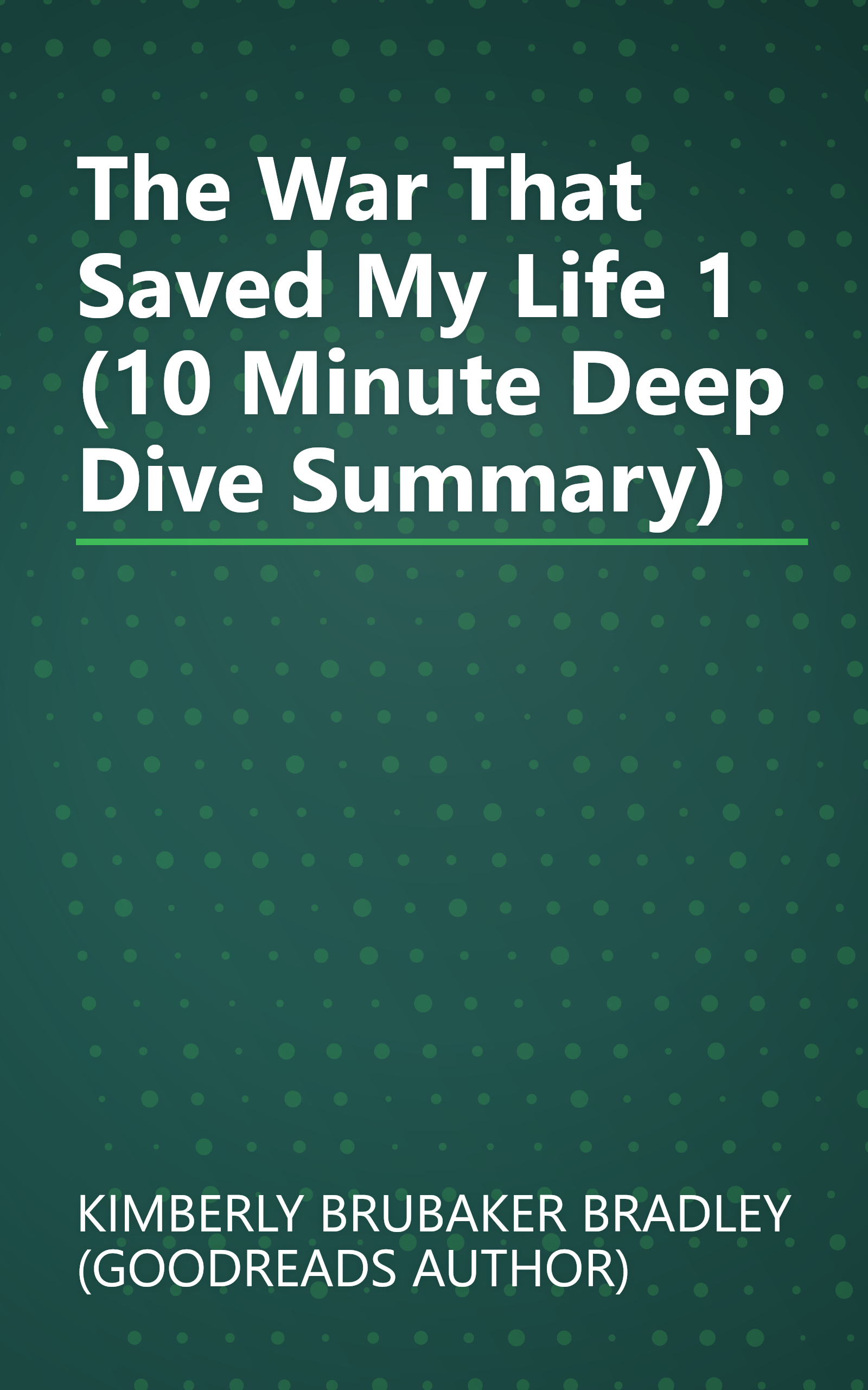 The War That Saved My Life 1 (10 Minute   Deep Dive Summary) book cover