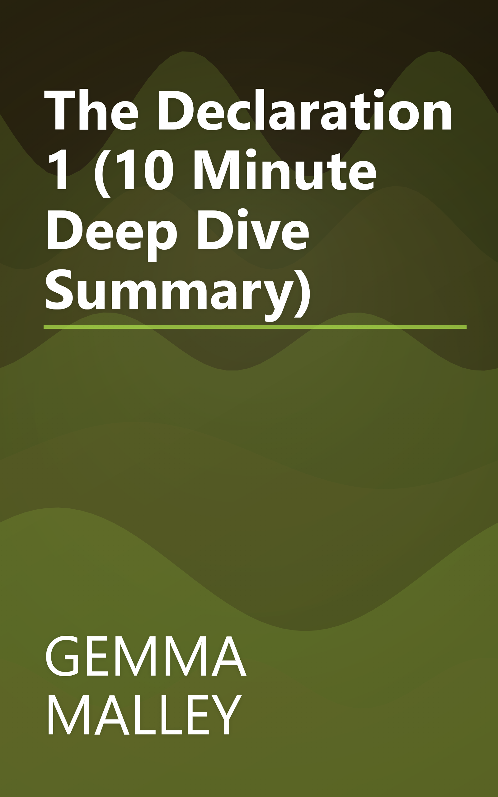 The Declaration 1 (10 Minute   Deep Dive Summary) book cover