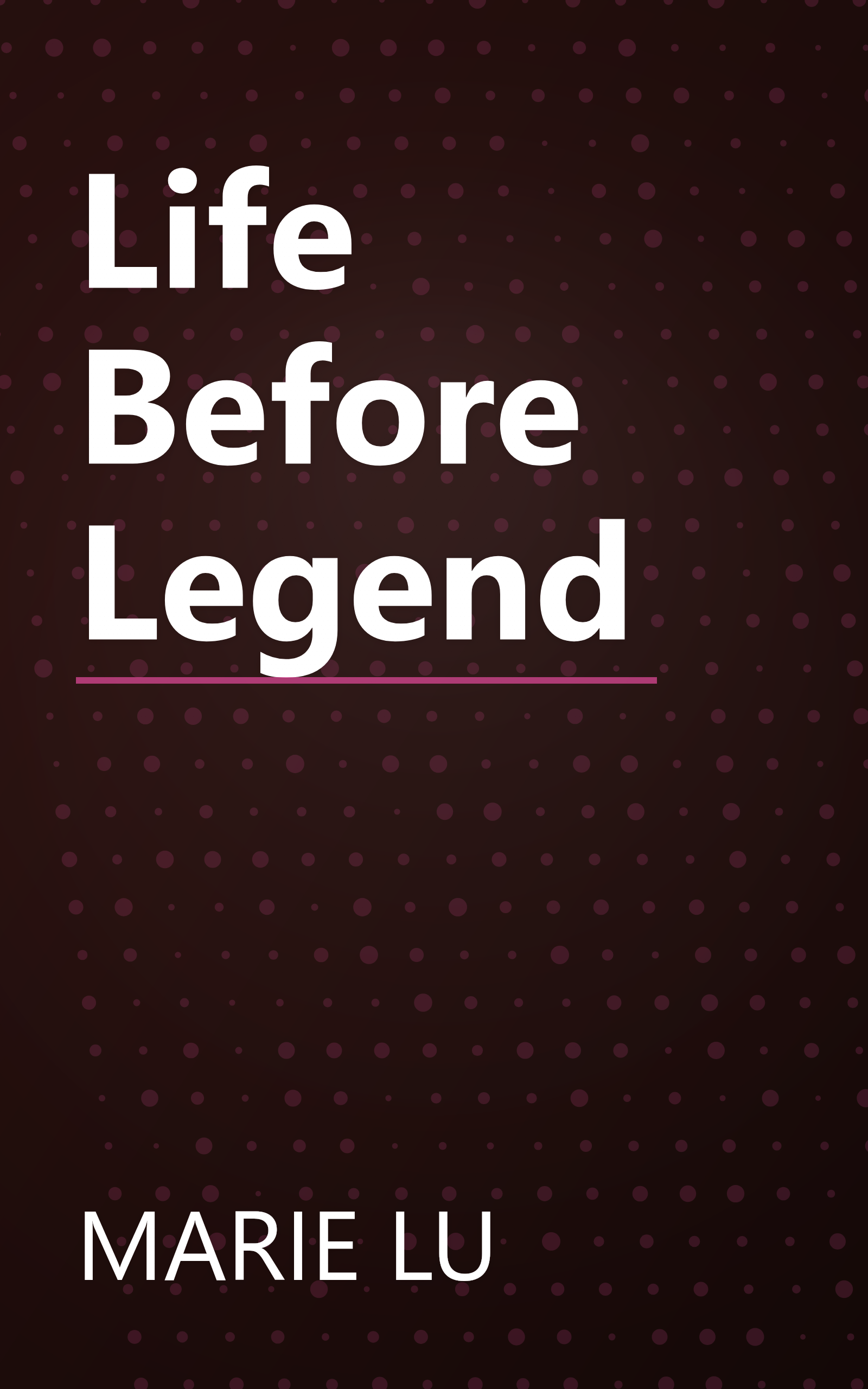 Life Before Legend book cover