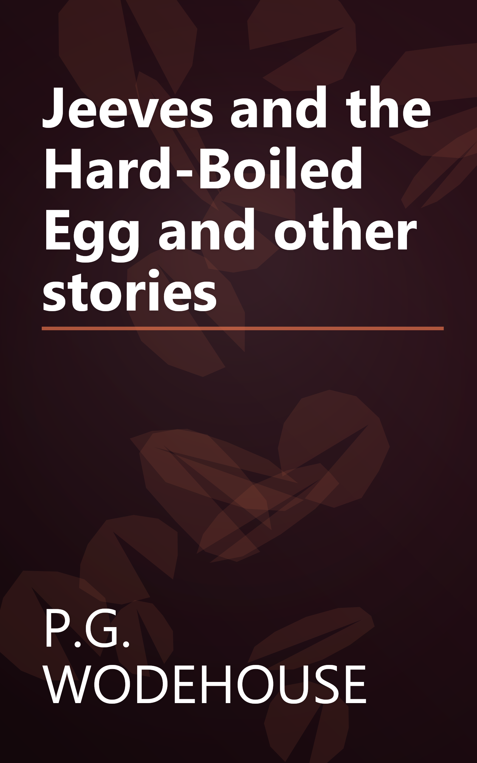 Jeeves and the Hard-Boiled Egg and other stories book cover