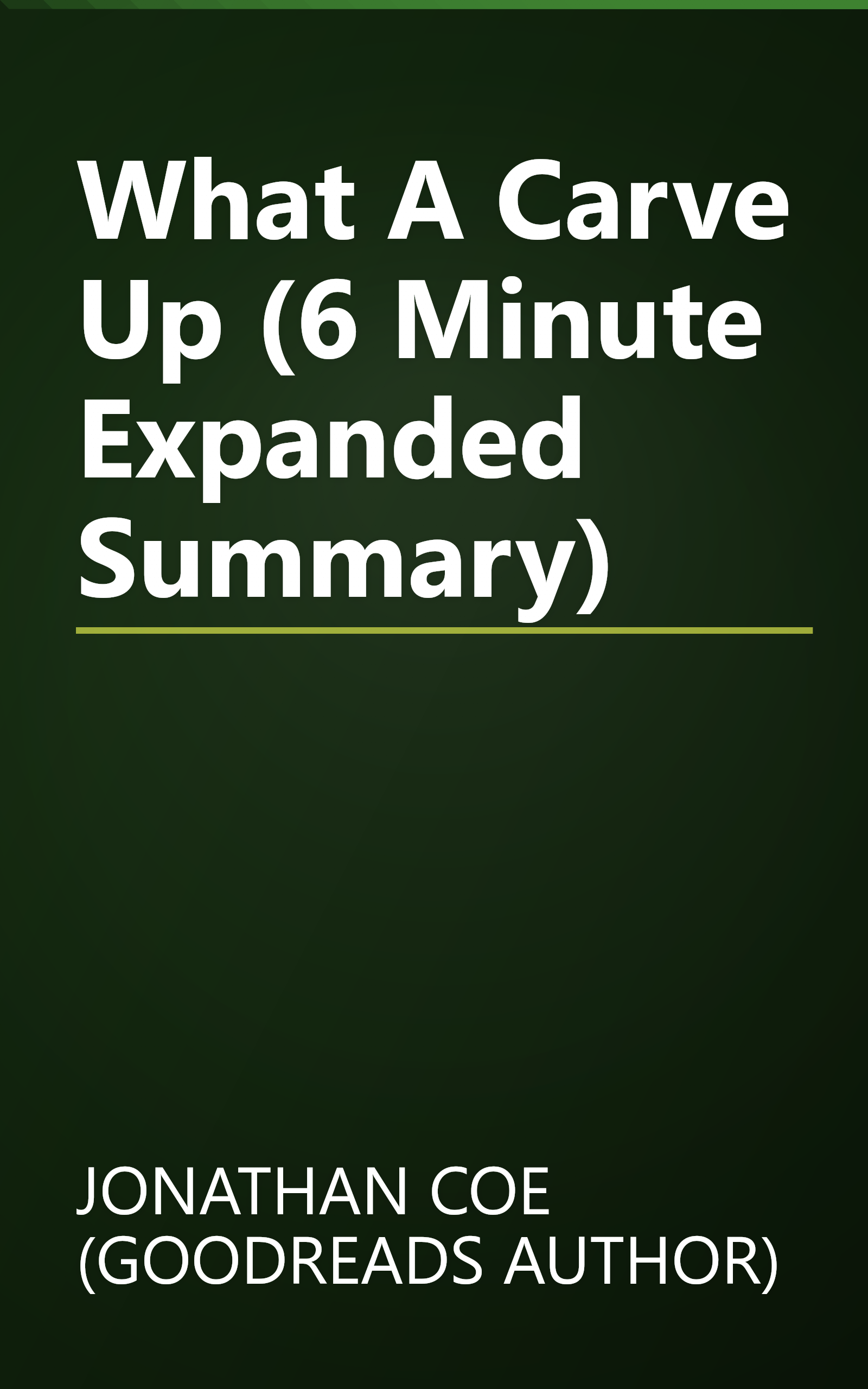 What A Carve Up  (6 Minute   Expanded Summary) book cover