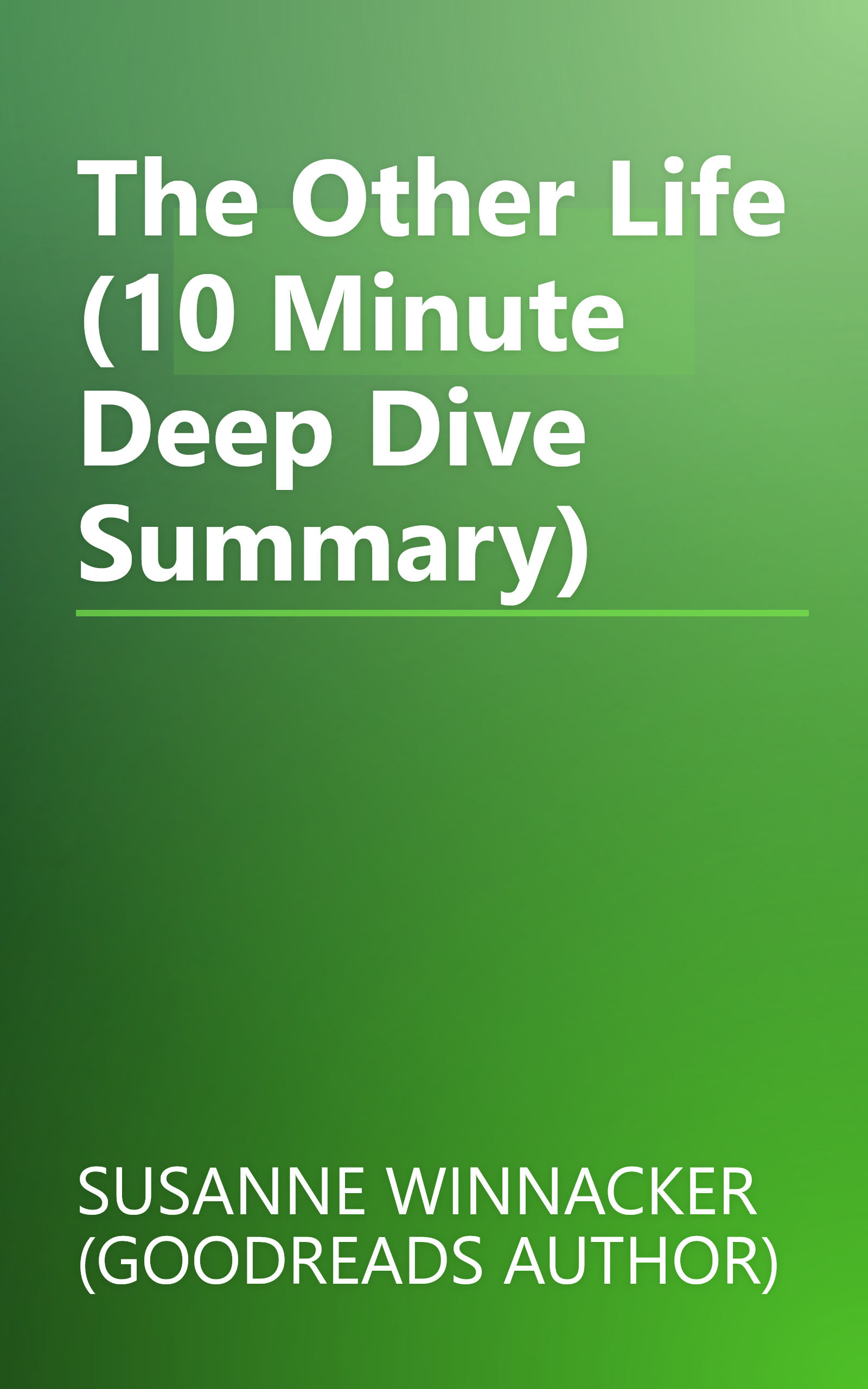 The Other Life (10 Minute   Deep Dive Summary) book cover