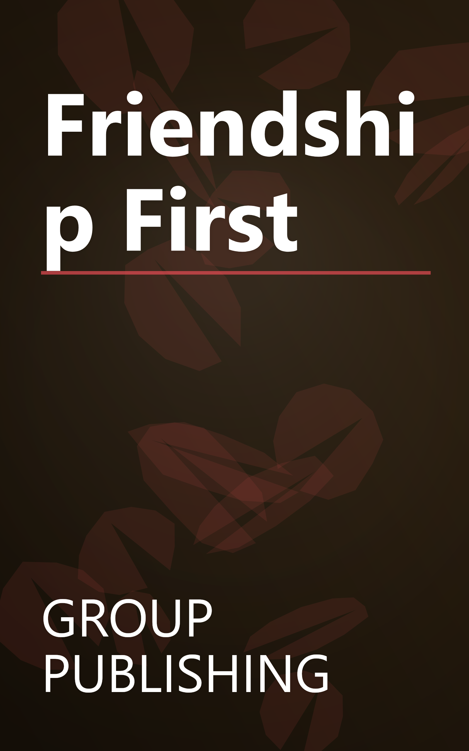 Friendship First book cover