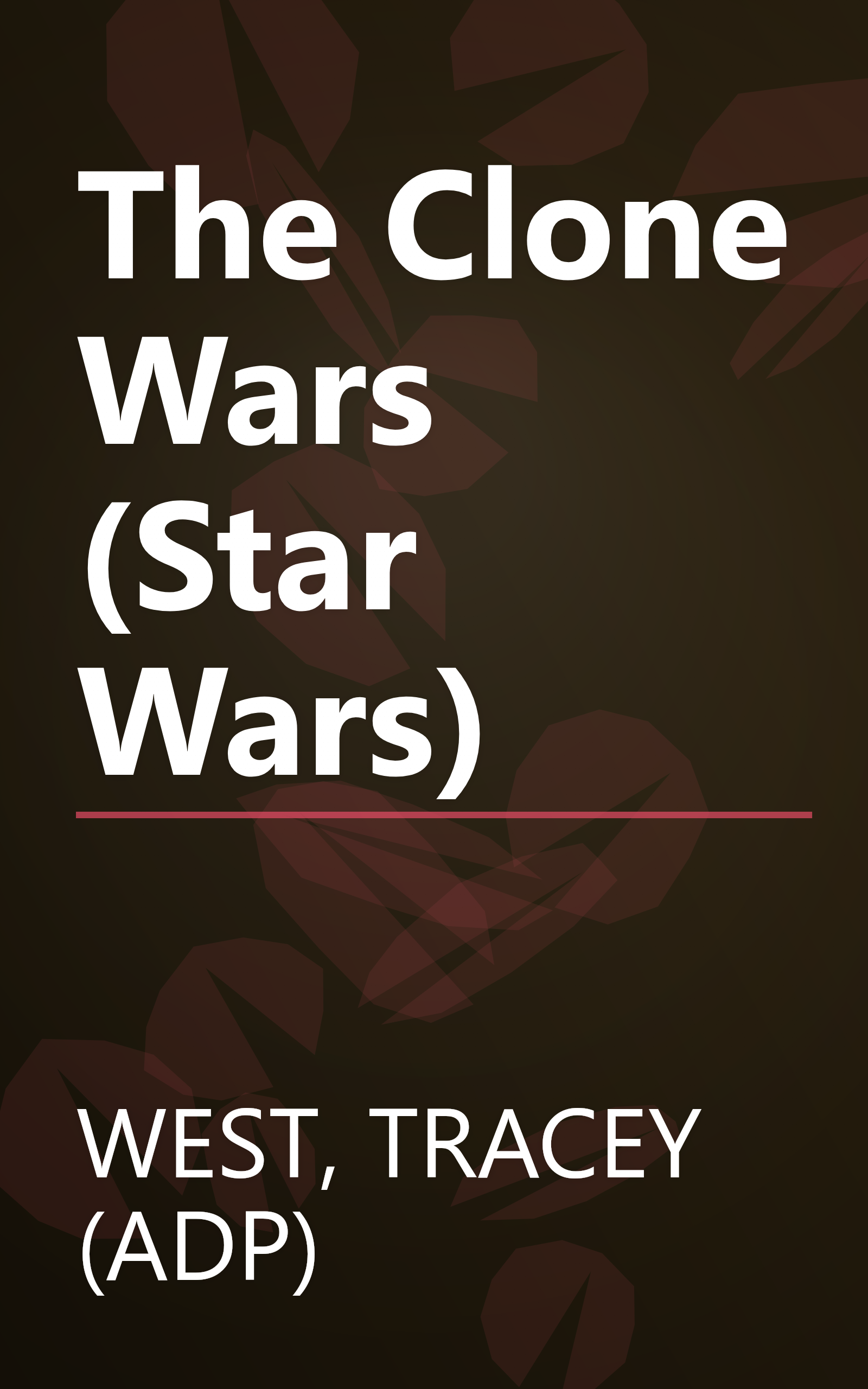 The Clone Wars (Star Wars) book cover