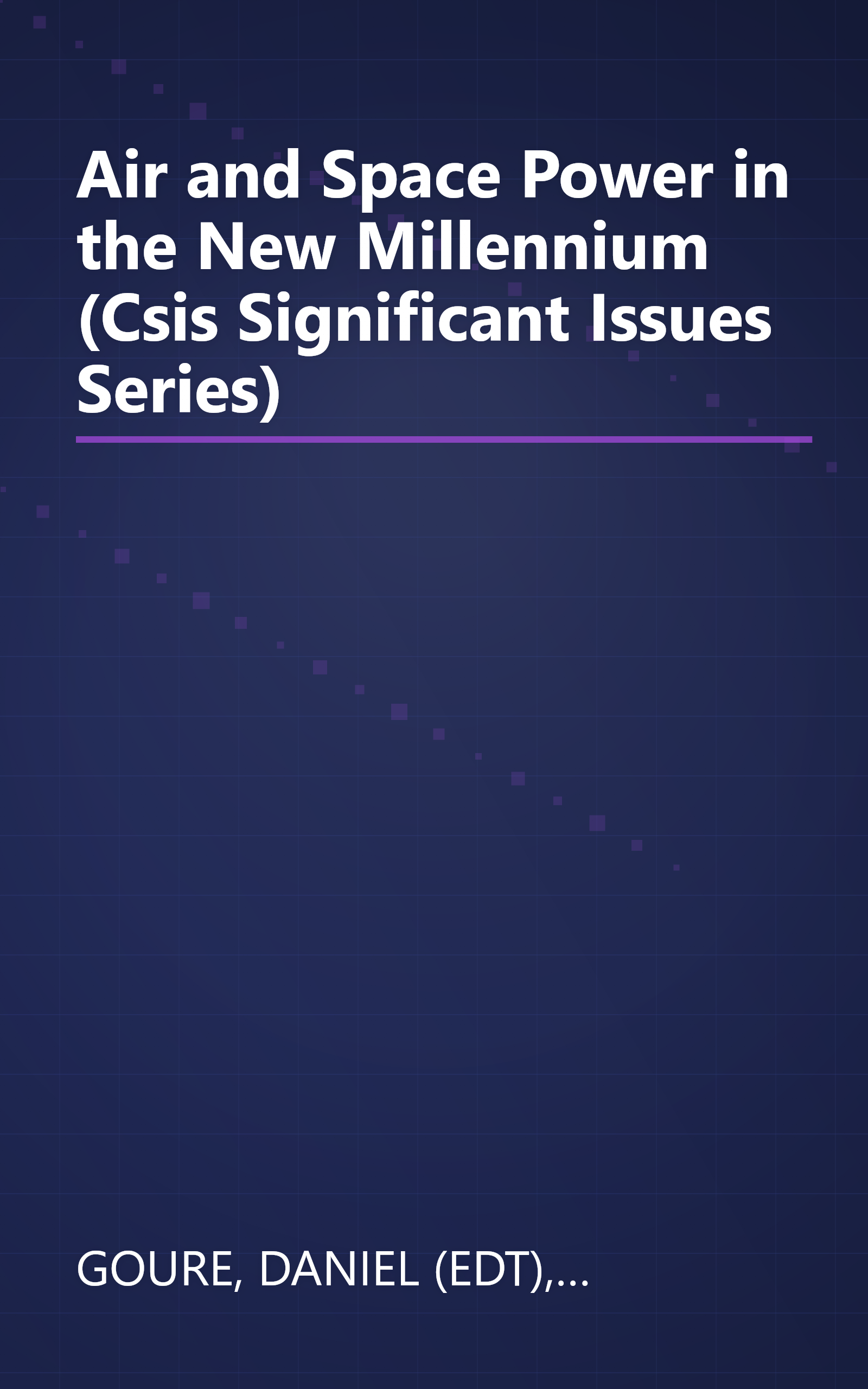 Air and Space Power in the New Millennium (Csis Significant Issues Series) book cover
