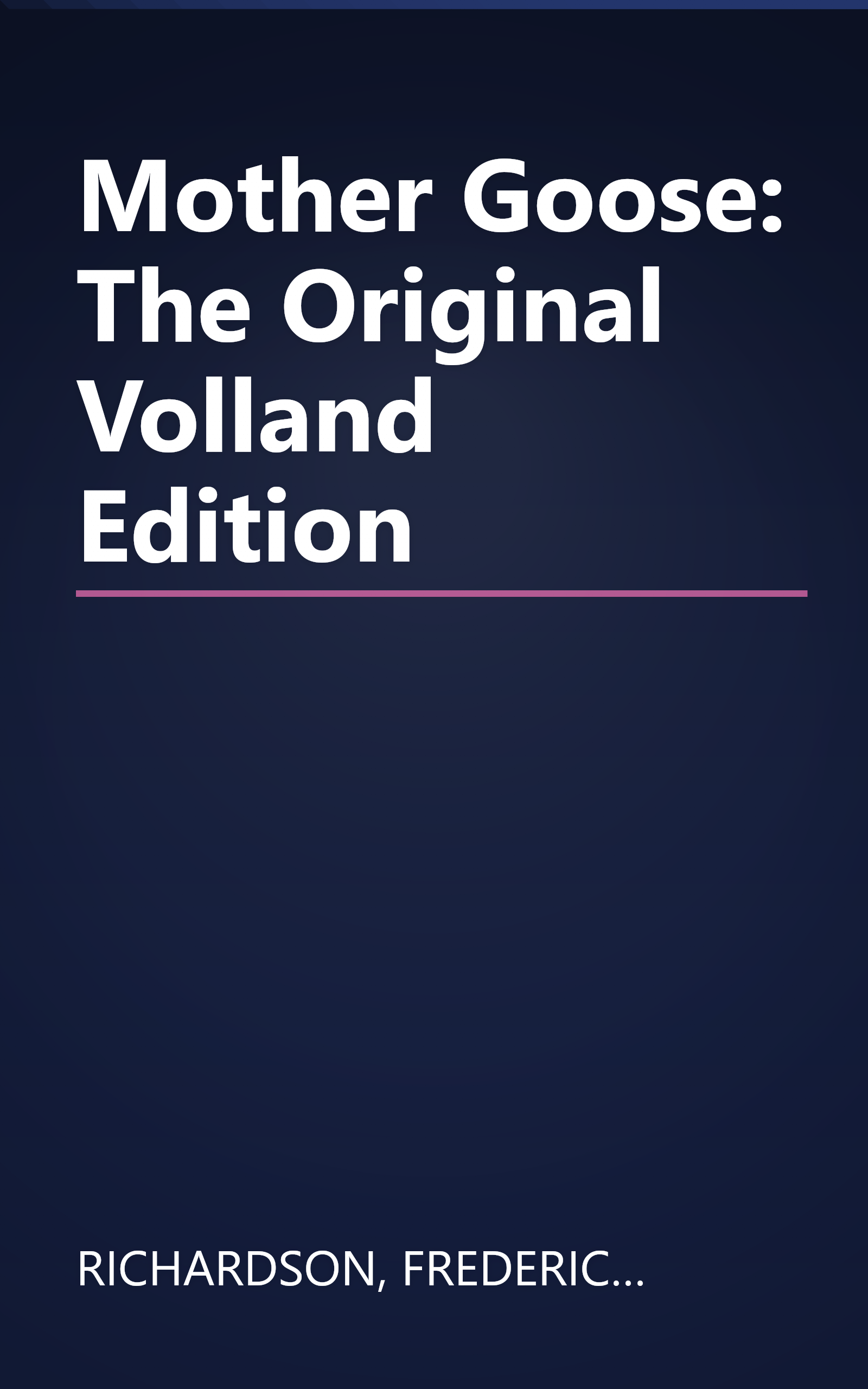 Mother Goose: The Original Volland Edition book cover