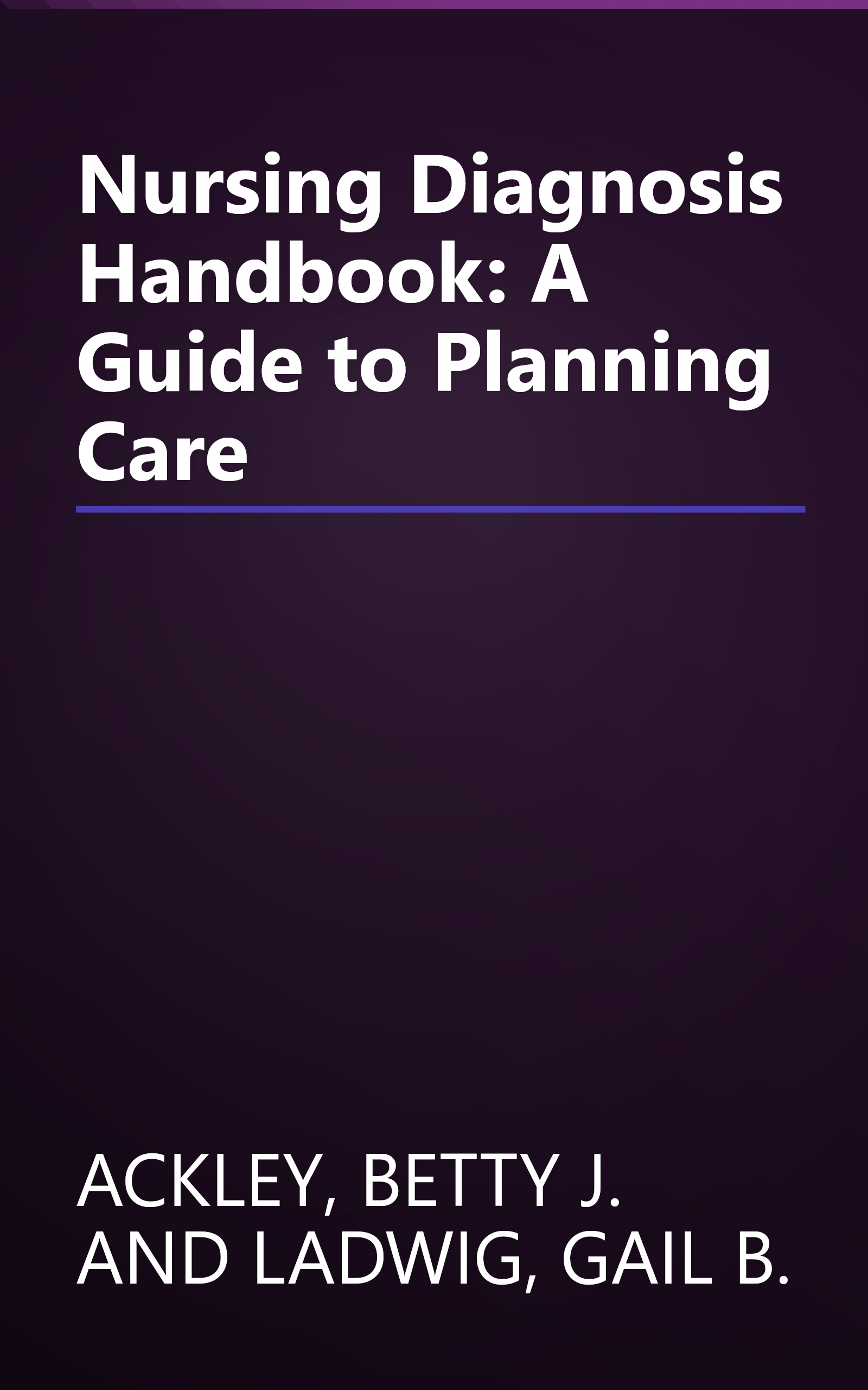 Nursing Diagnosis Handbook: A Guide to Planning Care book cover