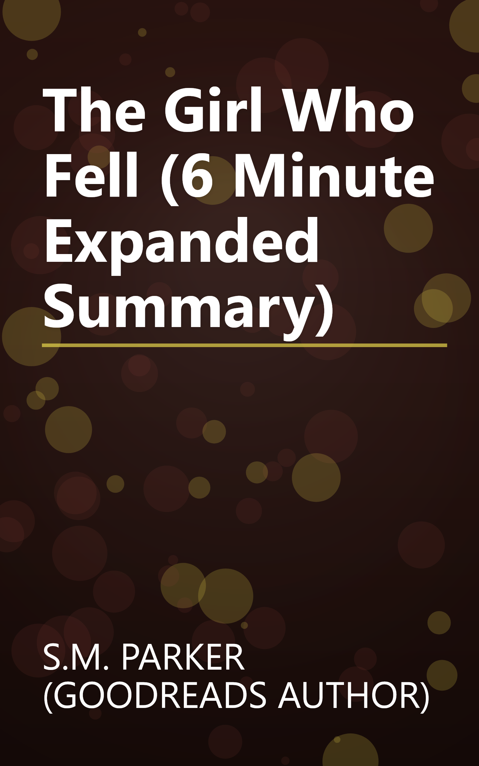 The Girl Who Fell (6 Minute   Expanded Summary) book cover