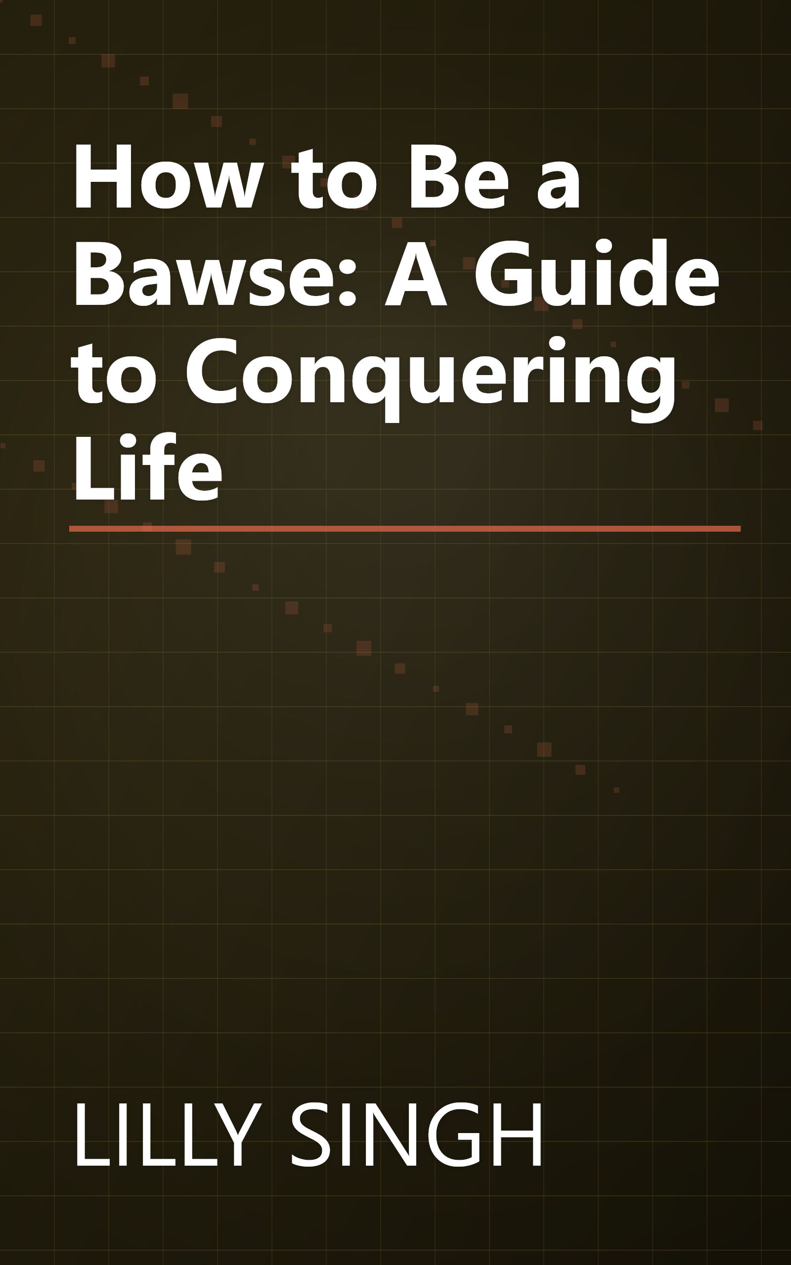 How to Be a Bawse: A Guide to Conquering Life book cover