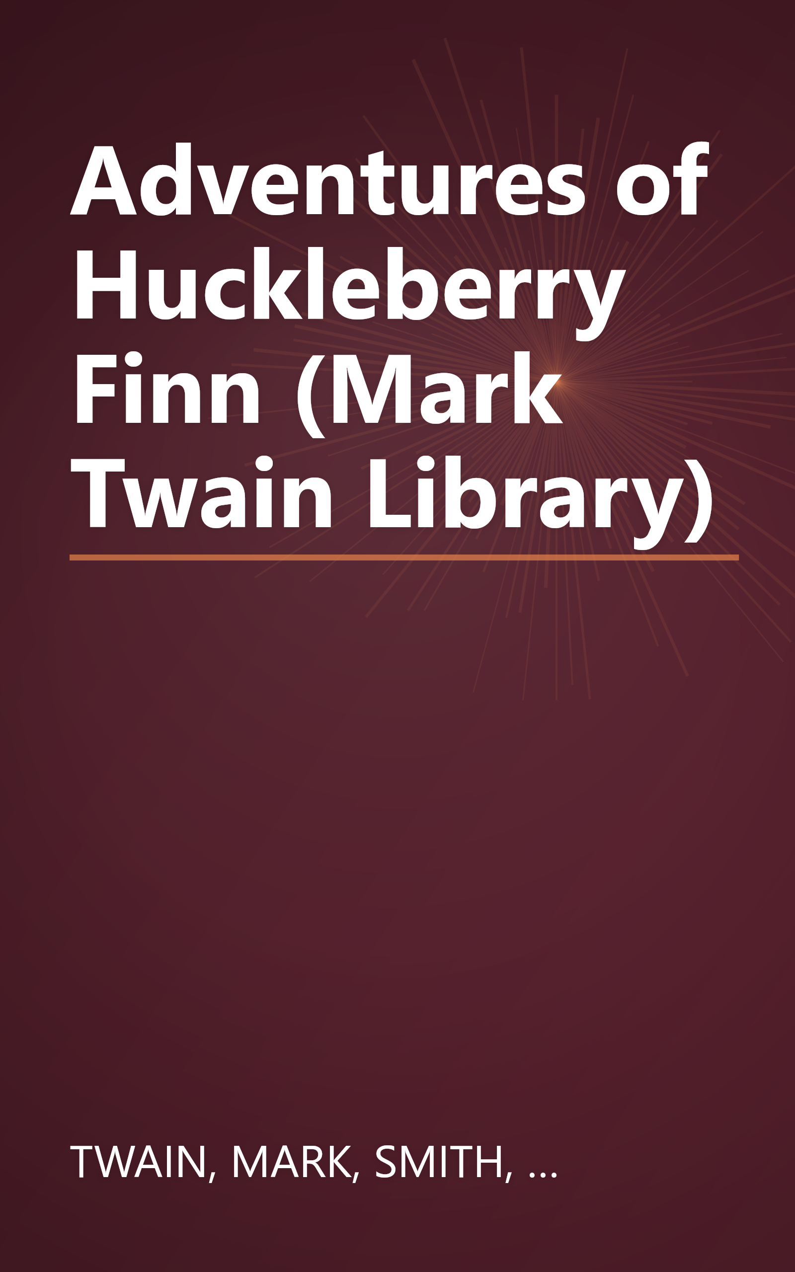 Adventures of Huckleberry Finn (Mark Twain Library) book cover