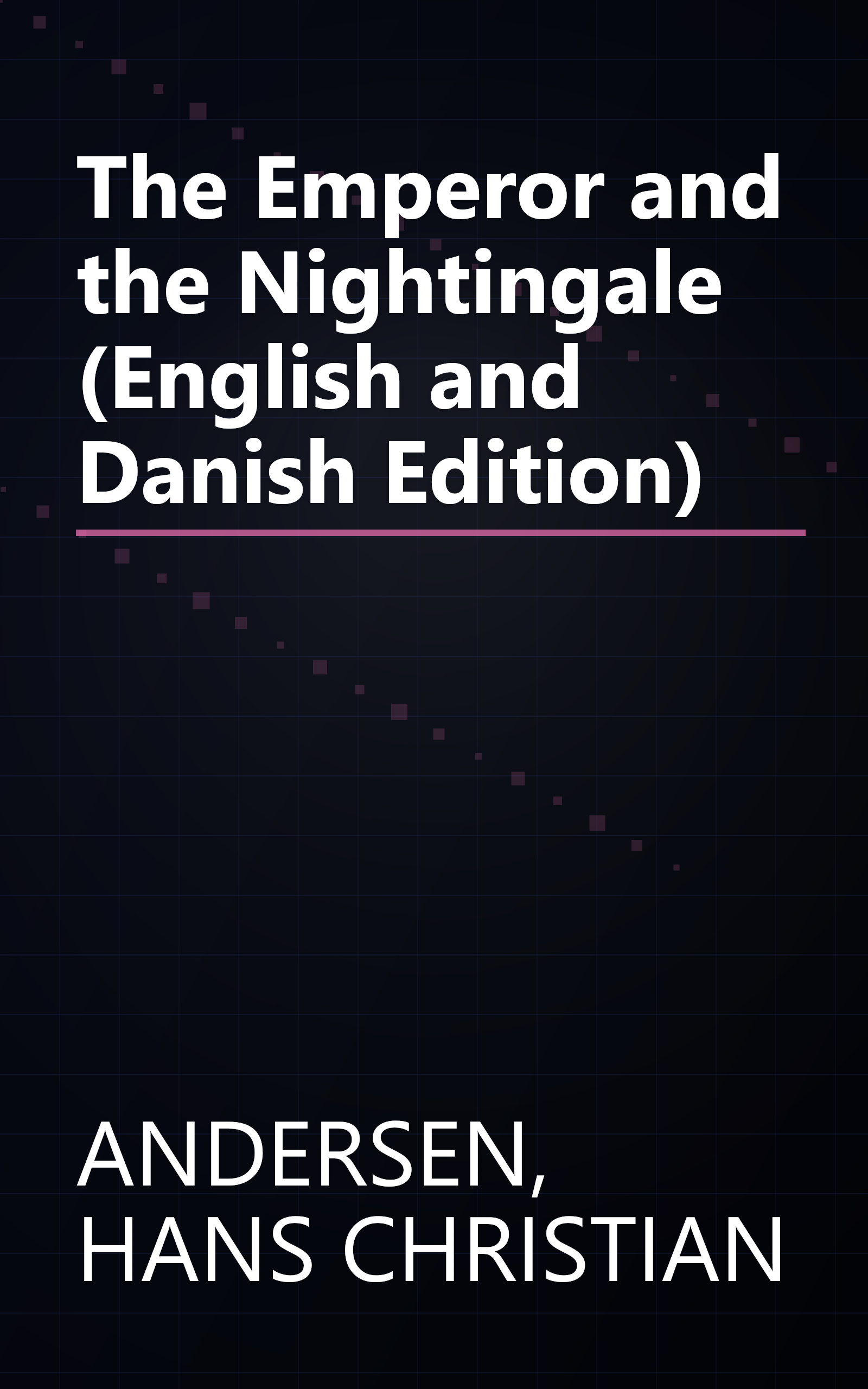The Emperor and the Nightingale (English and Danish Edition) book cover