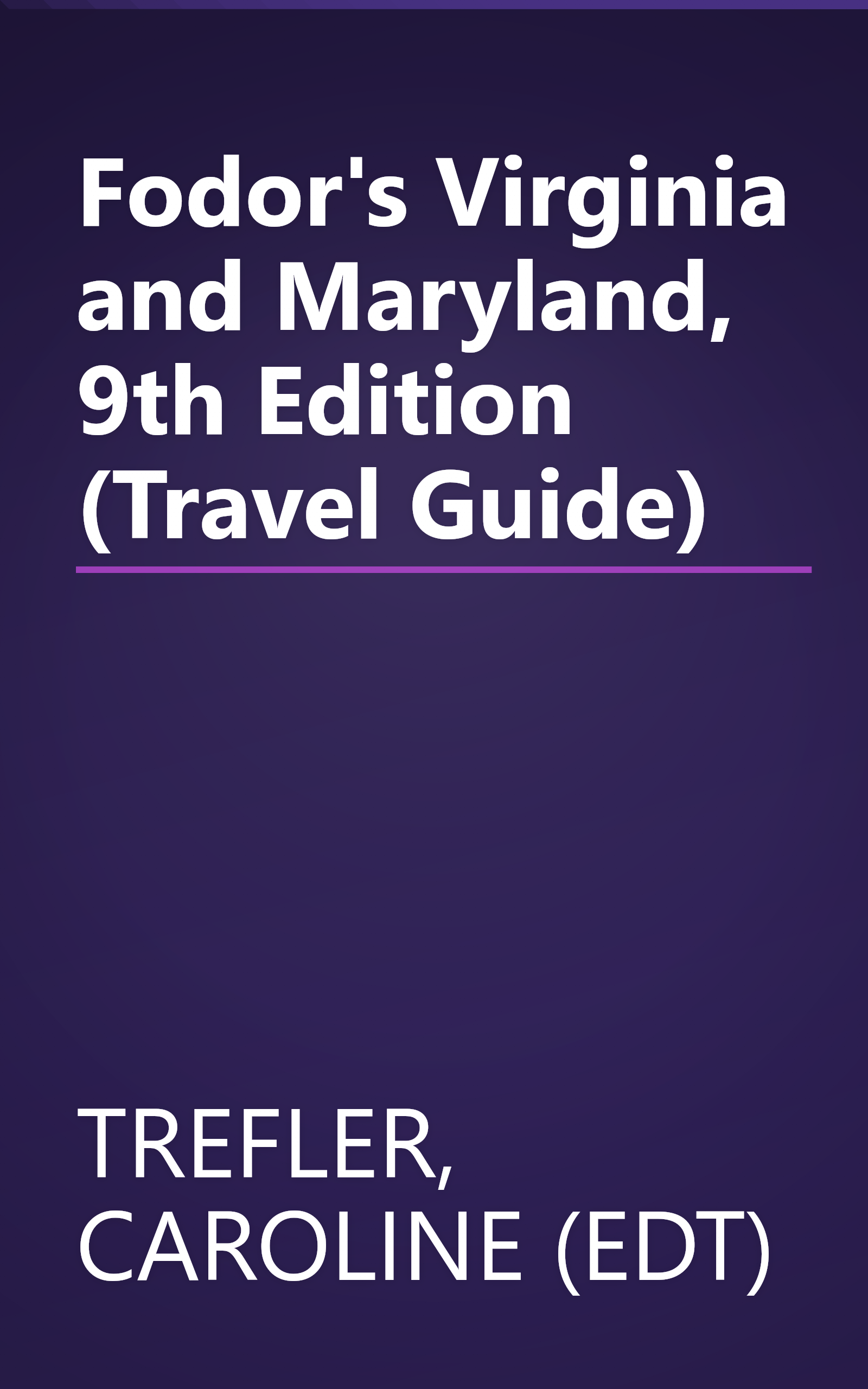 Fodor's Virginia and Maryland, 9th Edition (Travel Guide) book cover