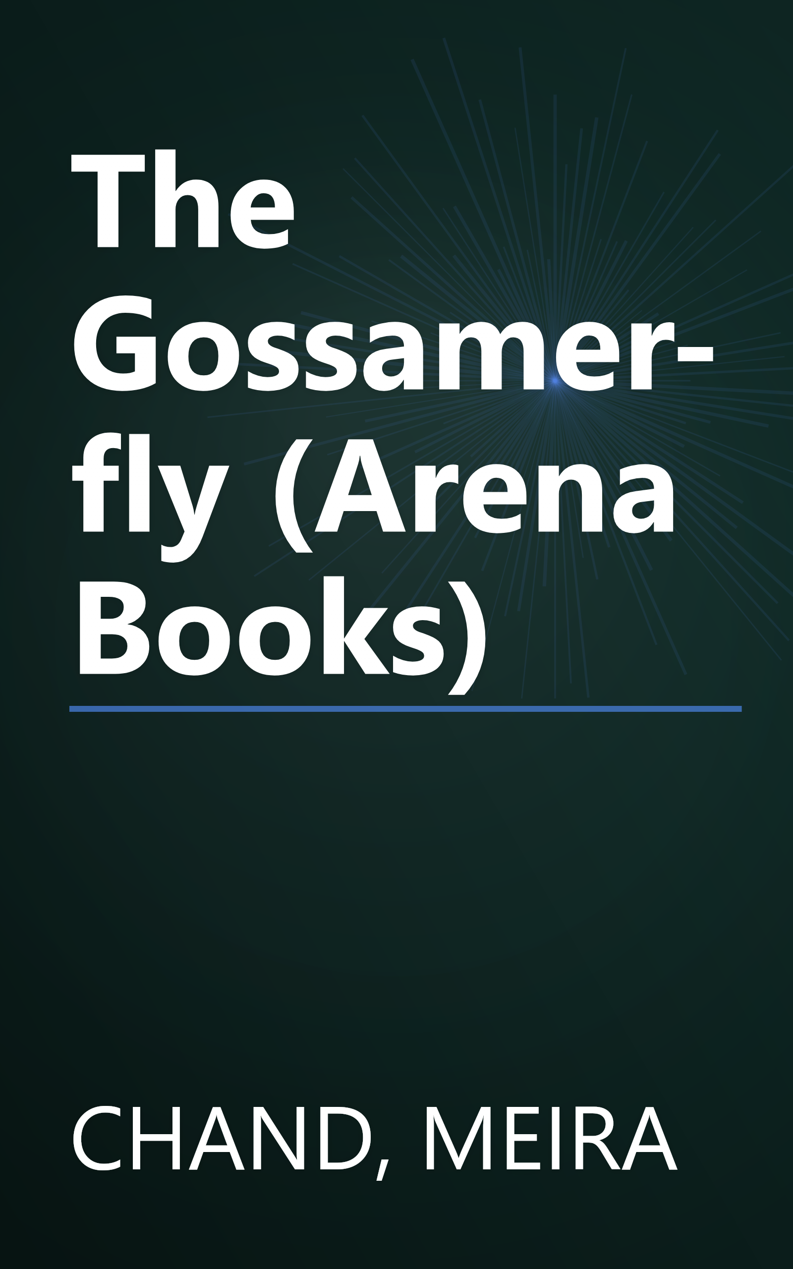 The Gossamer-fly (Arena Books) book cover