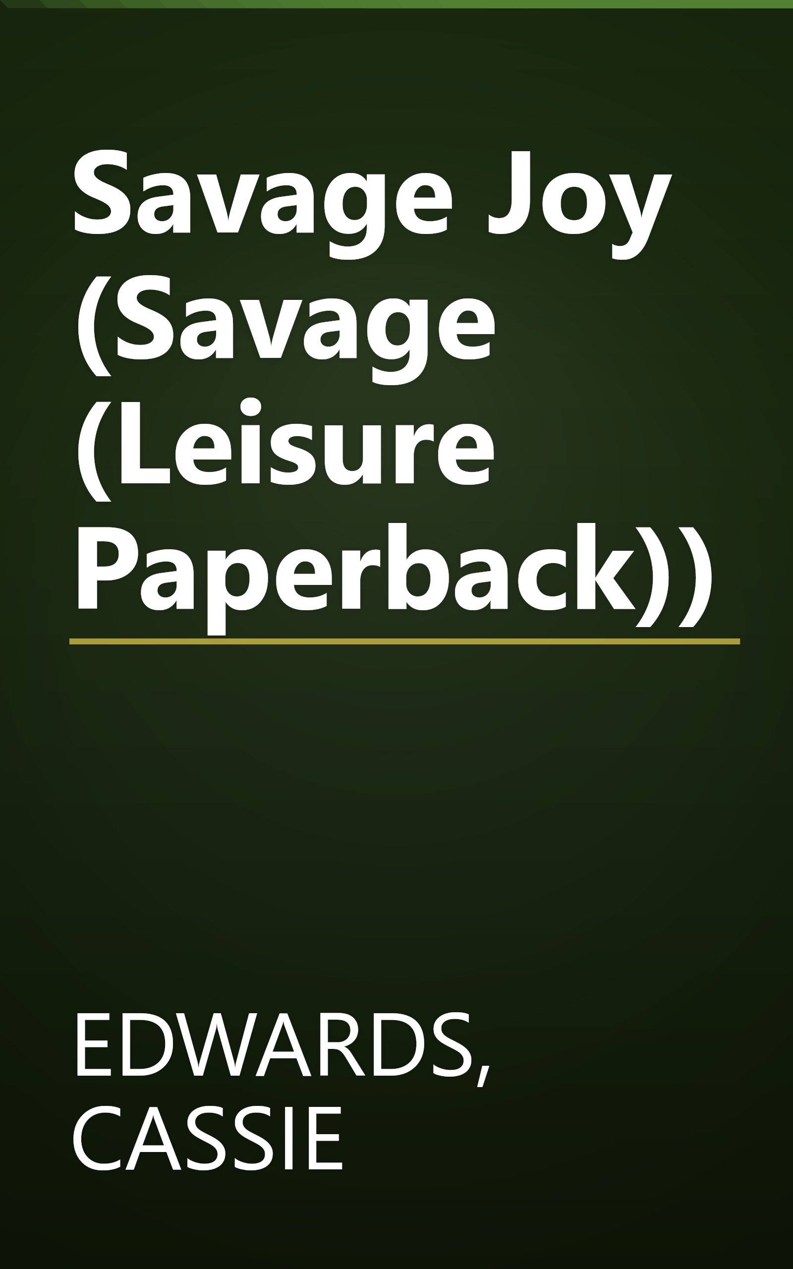 Savage Joy (Savage (Leisure Paperback)) book cover