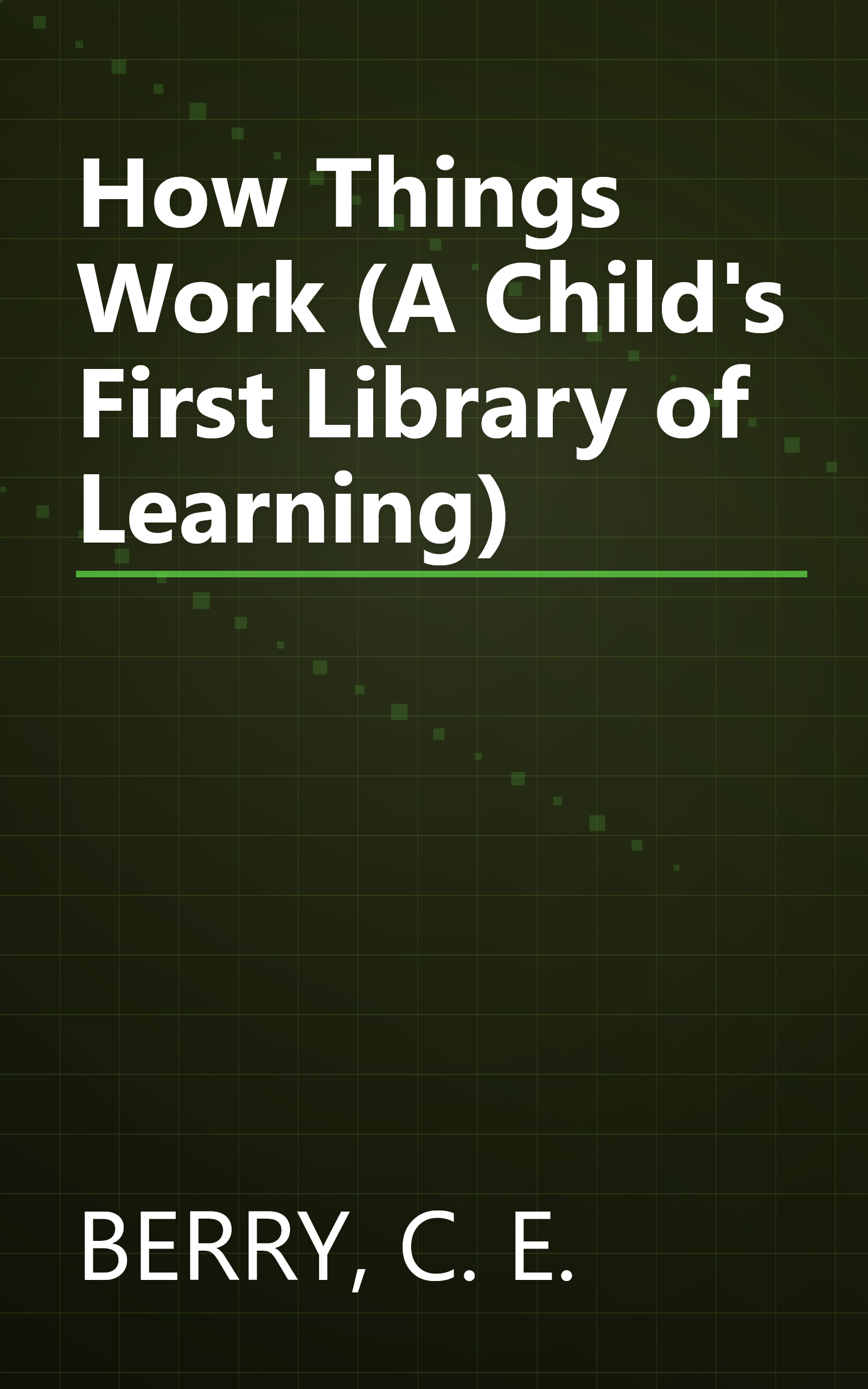 How Things Work (A Child's First Library of Learning) book cover