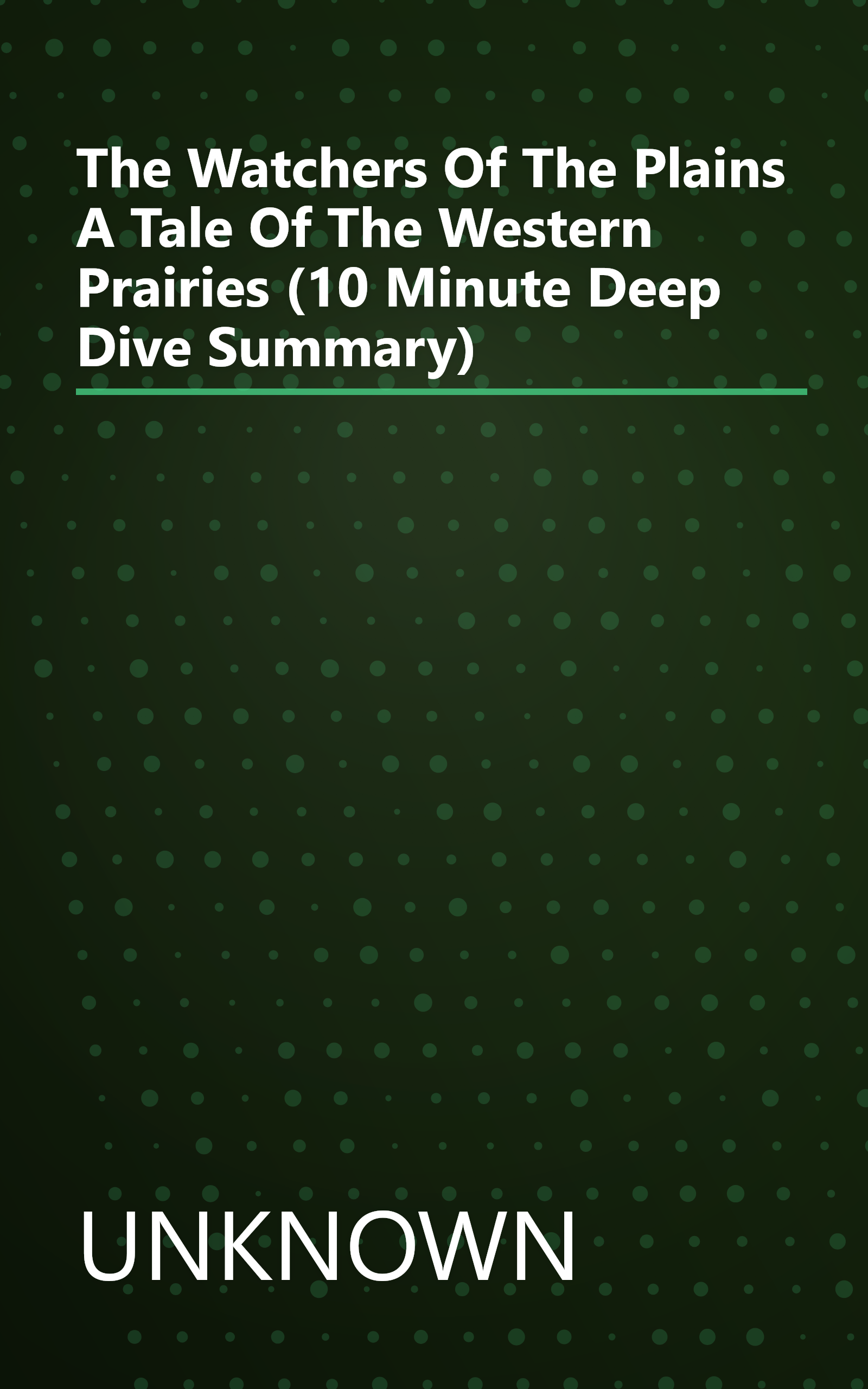 The Watchers Of The Plains A Tale Of The Western Prairies (10 Minute   Deep Dive Summary) book cover