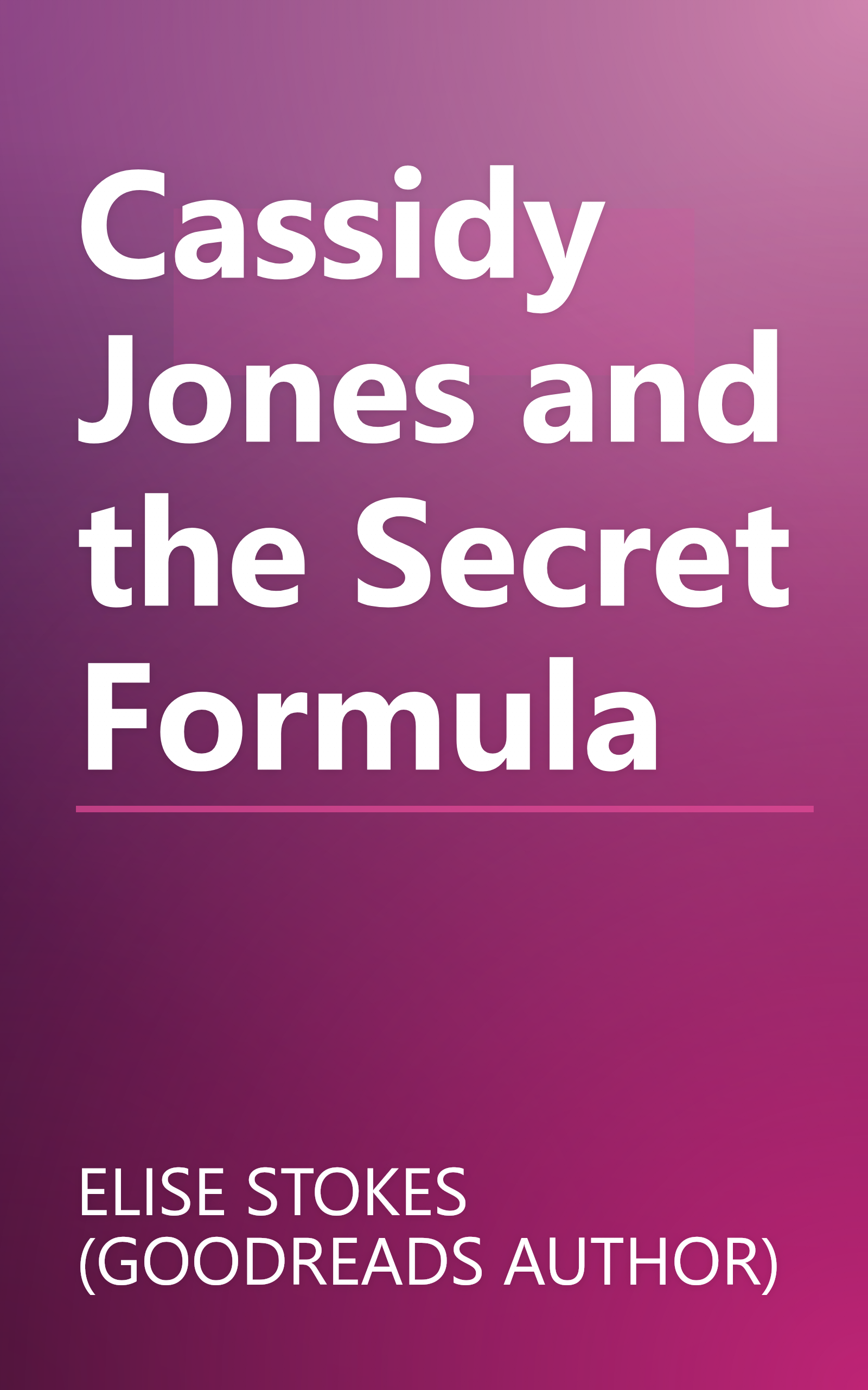 Cassidy Jones and the Secret Formula book cover