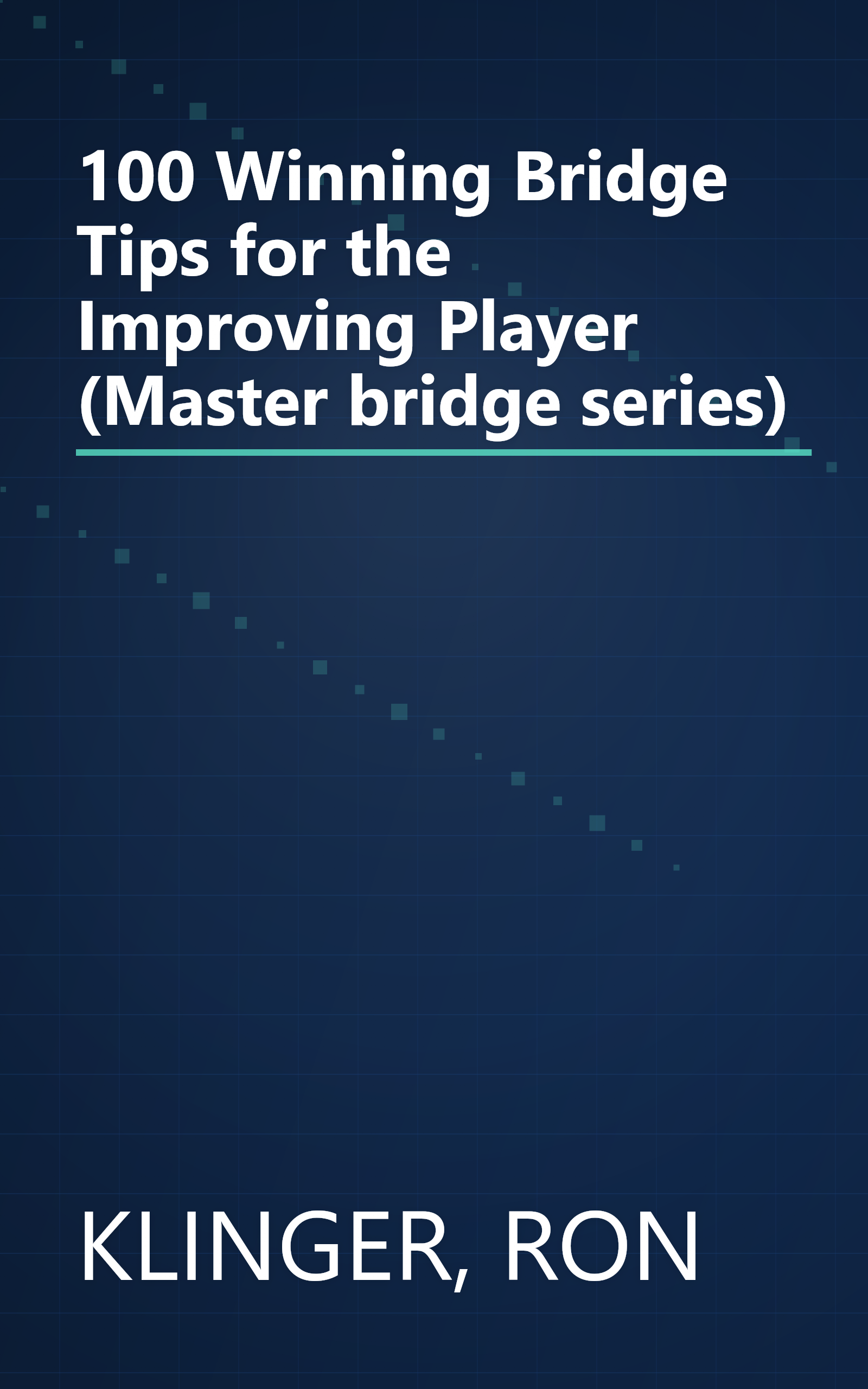 100 Winning Bridge Tips for the Improving Player (Master bridge series) book cover