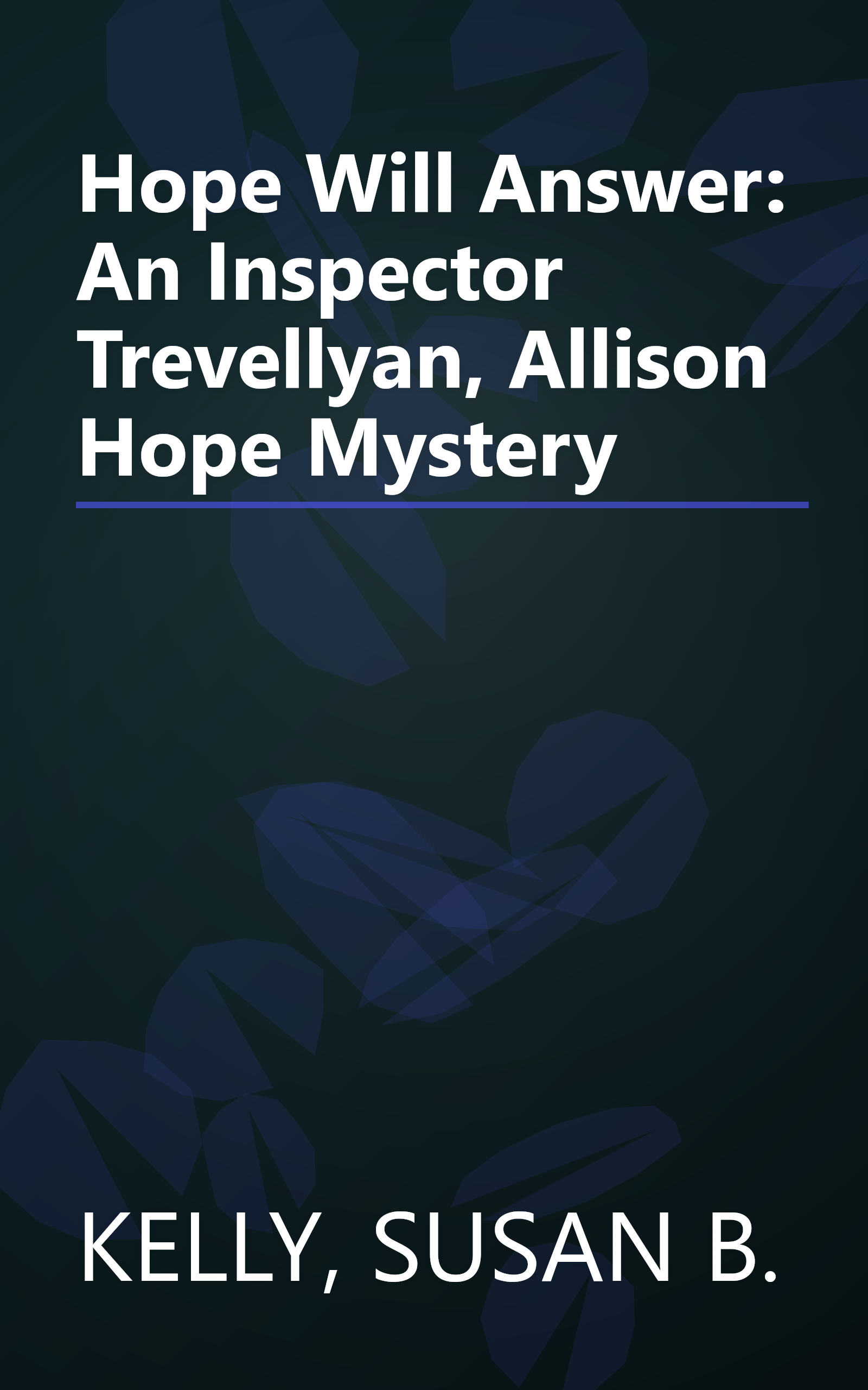 Hope Will Answer: An Inspector Trevellyan, Allison Hope Mystery book cover