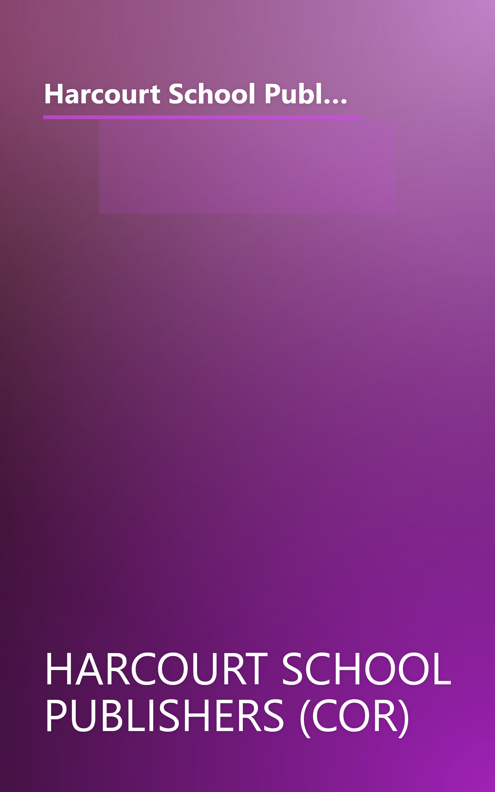 Harcourt School Publishers Signatures &LIB BK: DANDELIONS SIGNATURES GR 3: Library Book Grade 3 Dandelions book cover